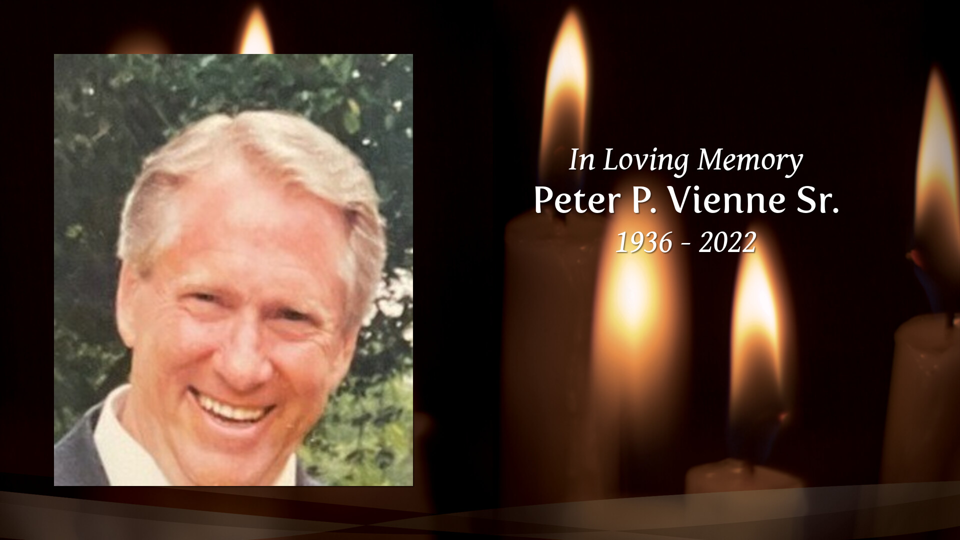 Peter P. Vienne Sr. - Tribute Video