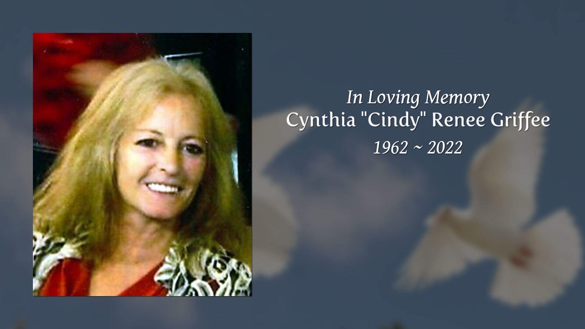 Cynthia "Cindy" Renee Griffee - Tribute Video