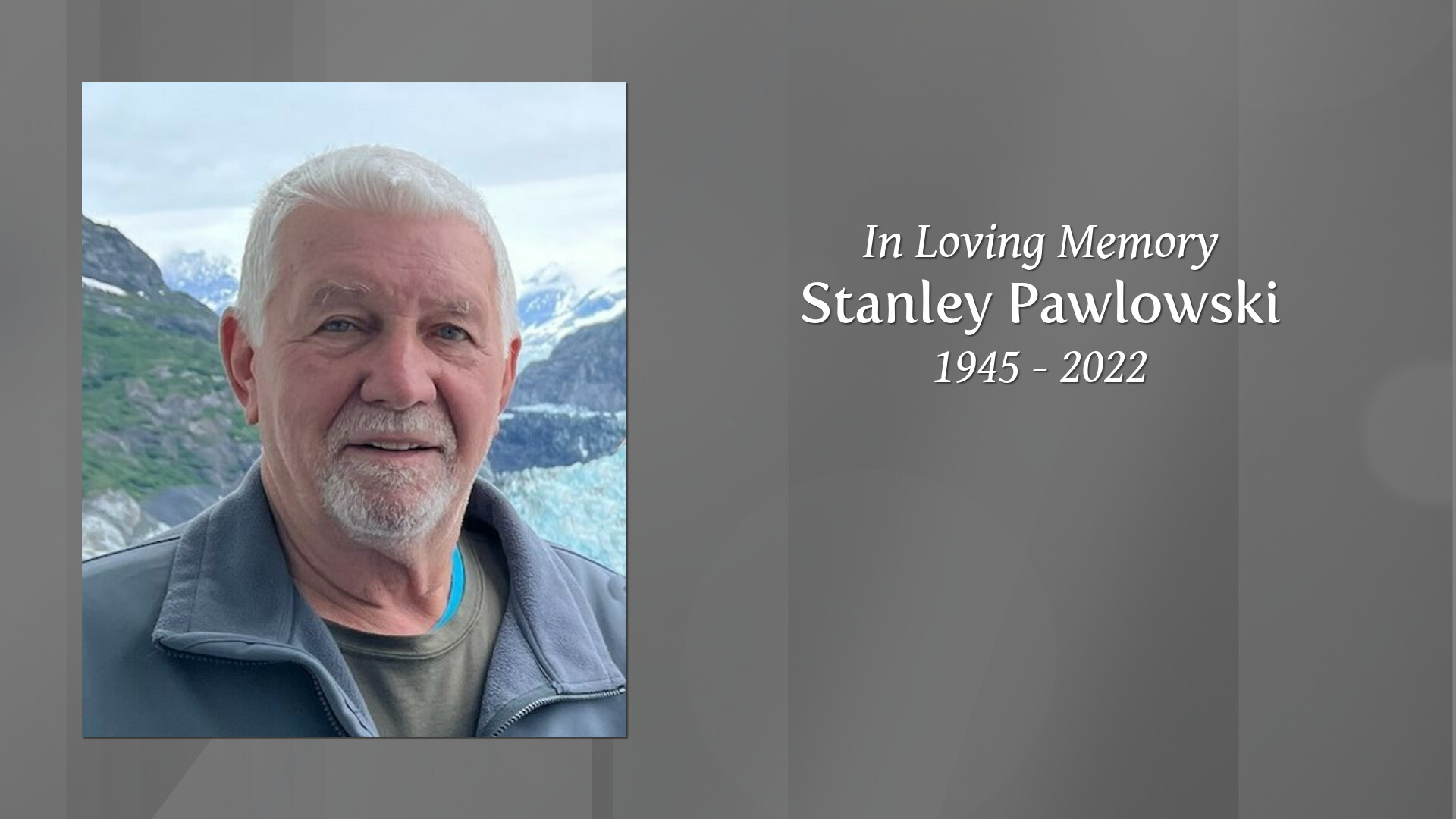 Stanley Pawlowski - Tribute Video