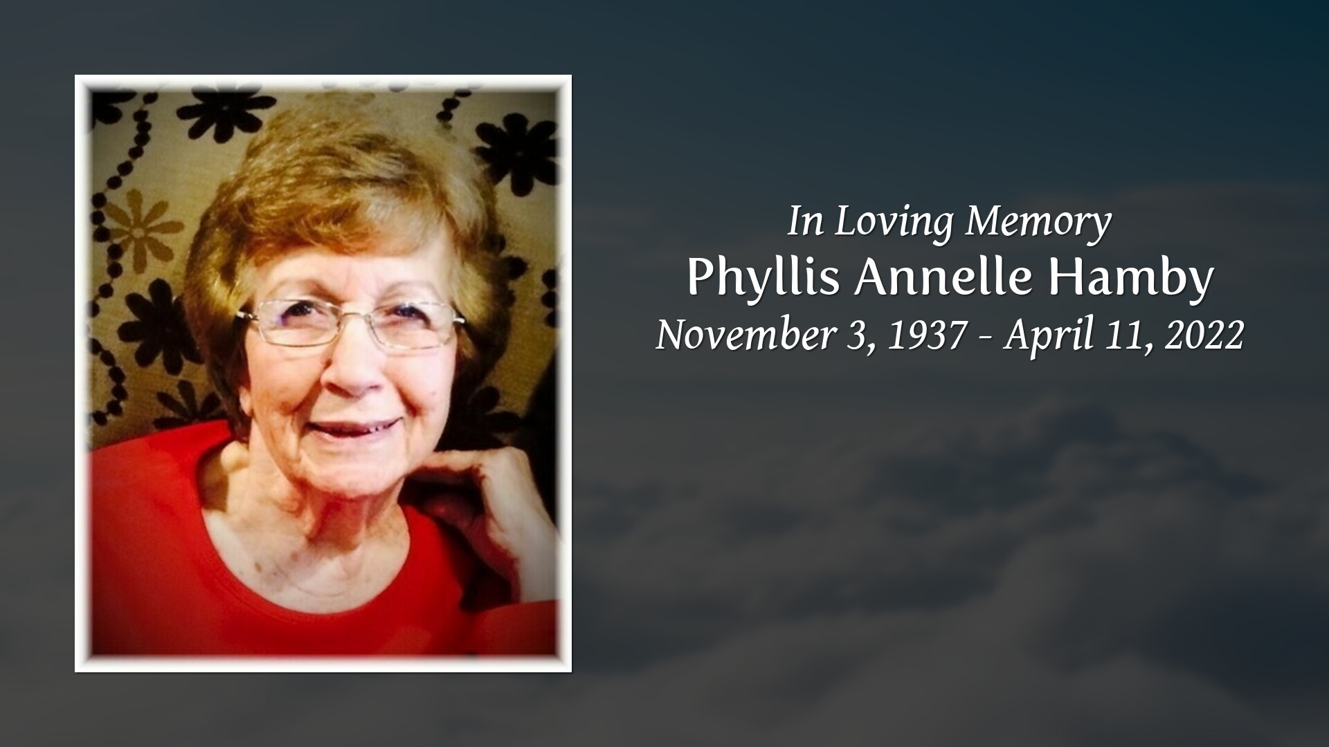 Phyllis Annelle Hamby - Tribute Video