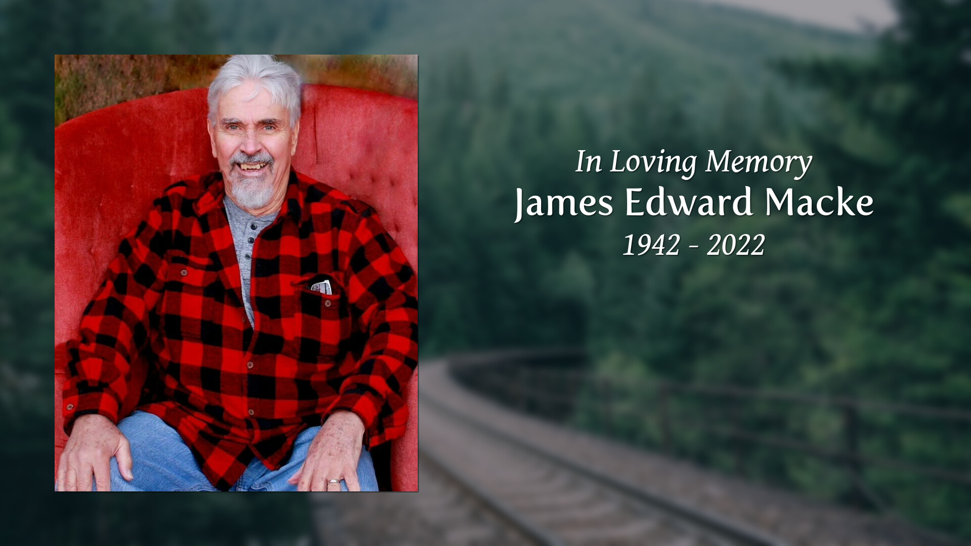 James Edward Macke - Tribute Video