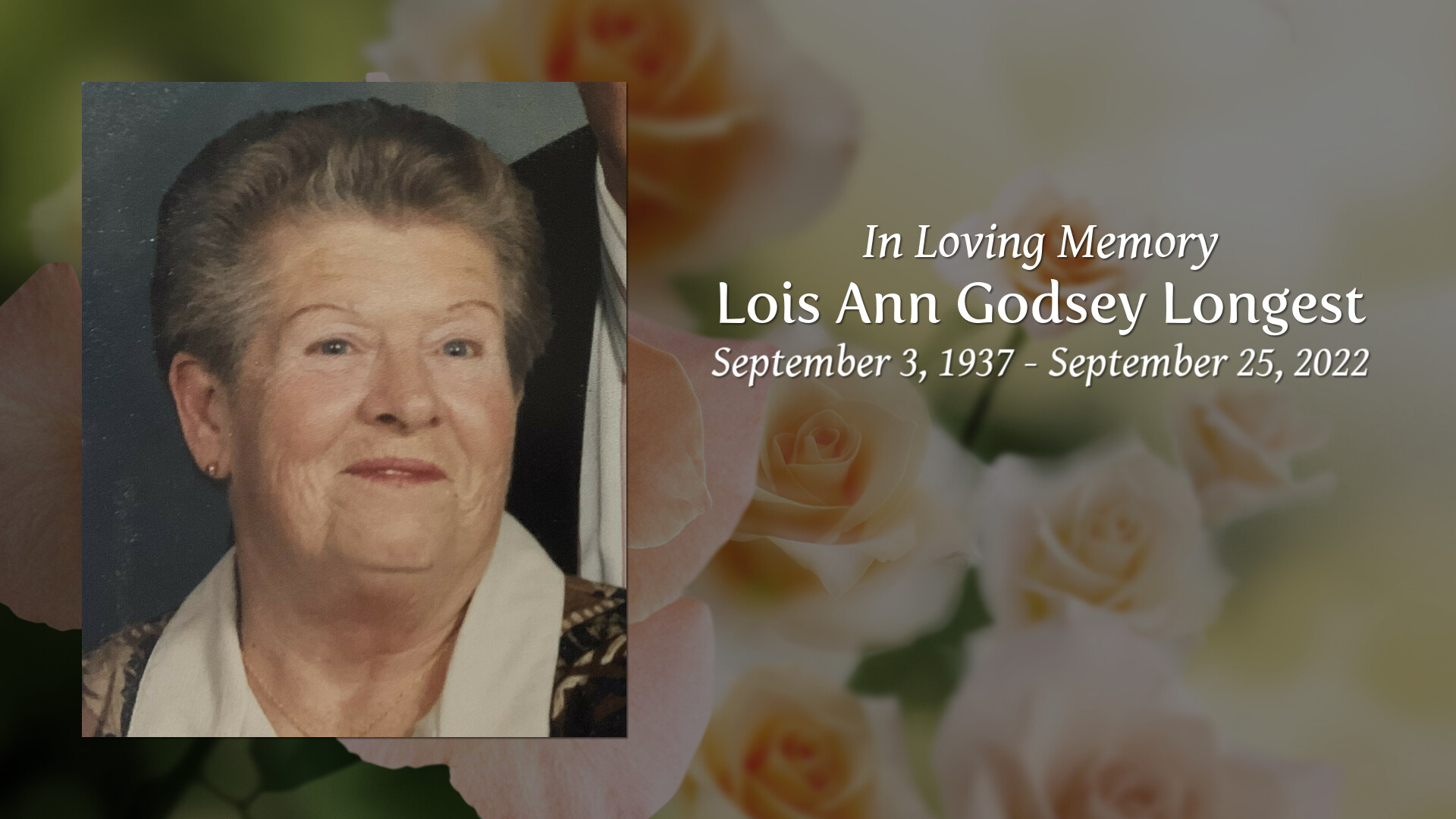 Lois Ann Godsey Longest - Tribute Video