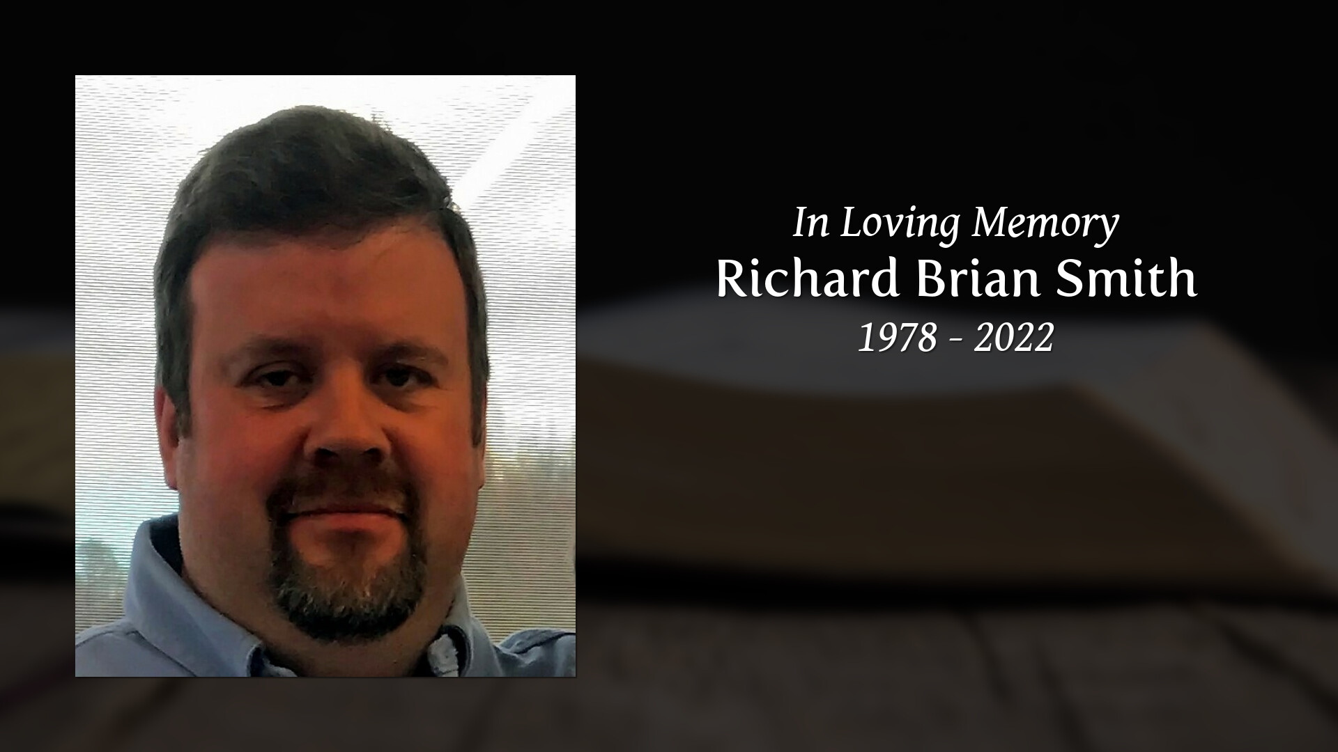 Richard Brian Smith - Tribute Video