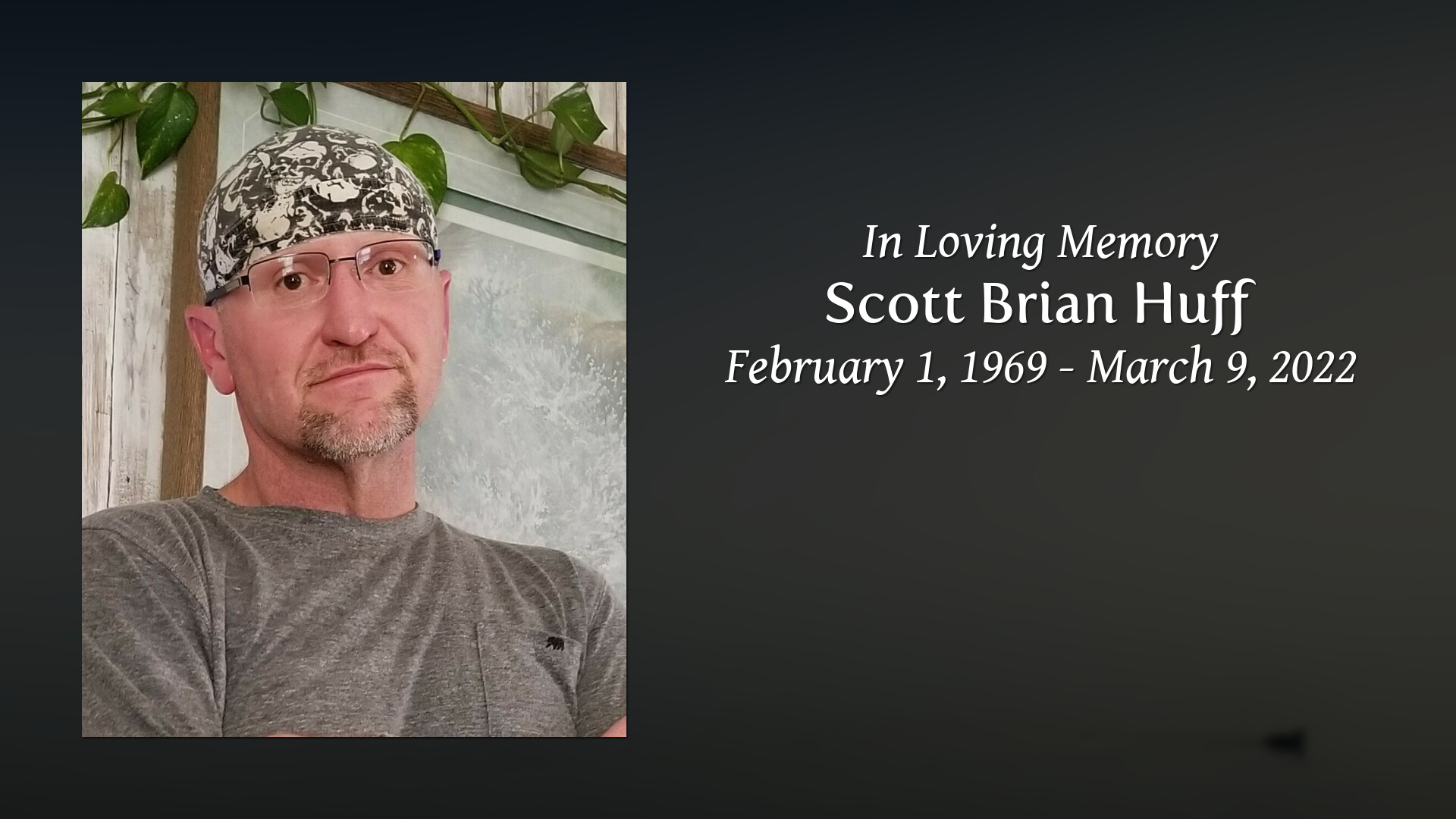Scott Brian Huff - Tribute Video