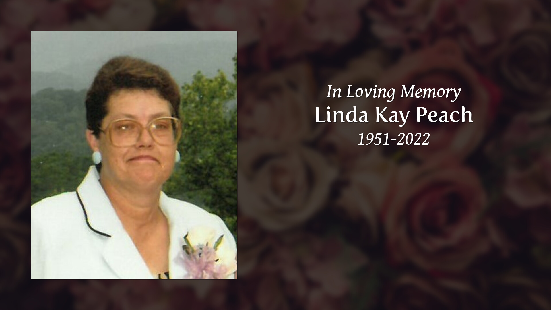 Linda Kay Peach - Tribute Video