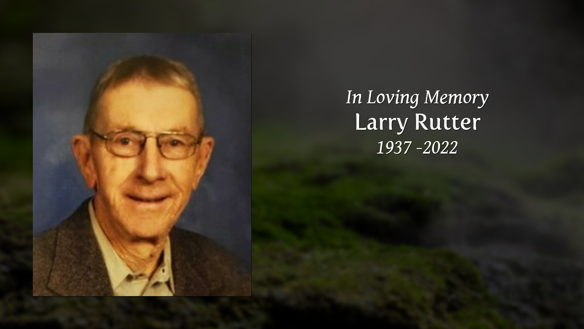 Larry Rutter - Tribute Video