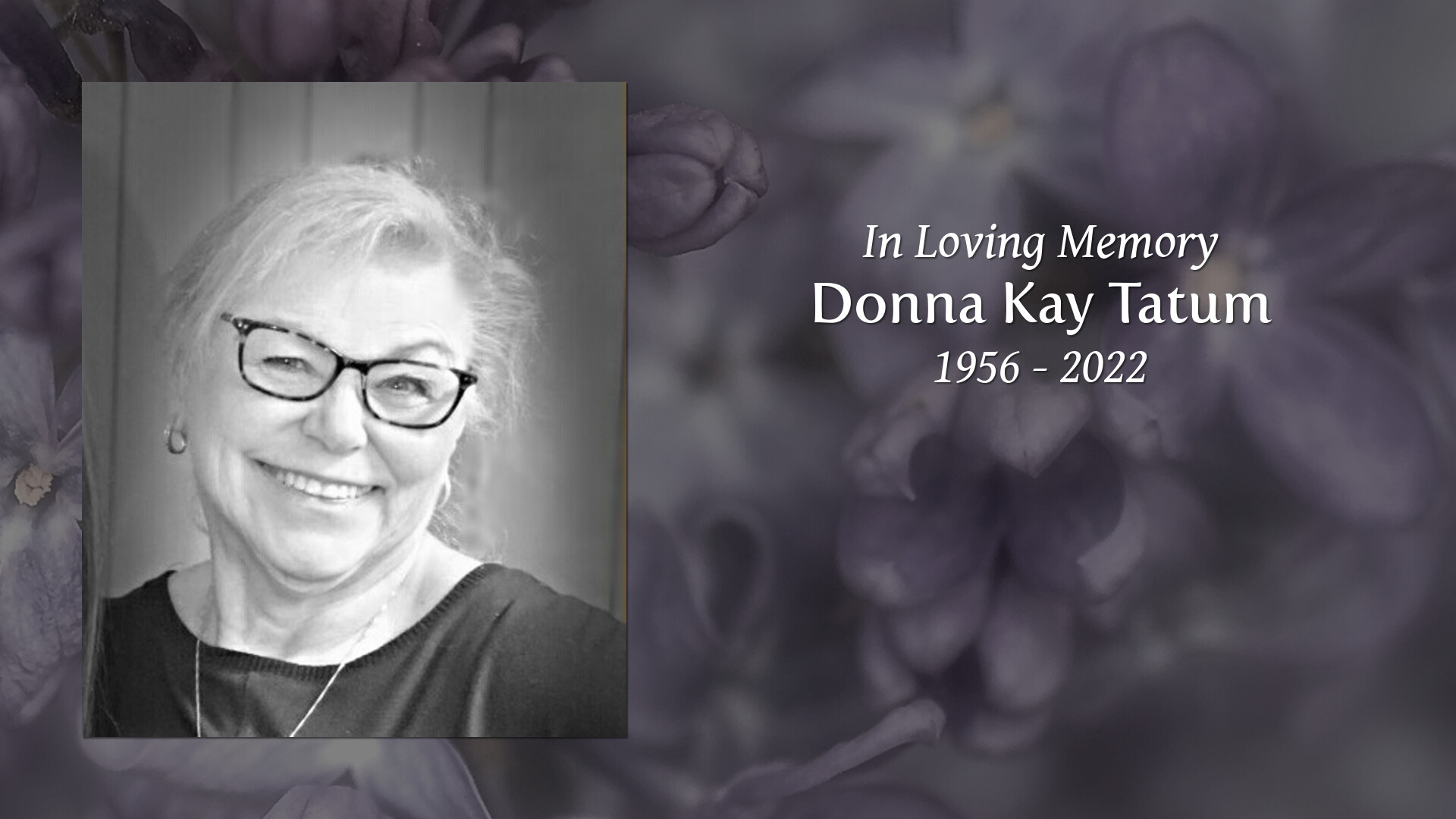 Donna Kay Tatum - Tribute Video