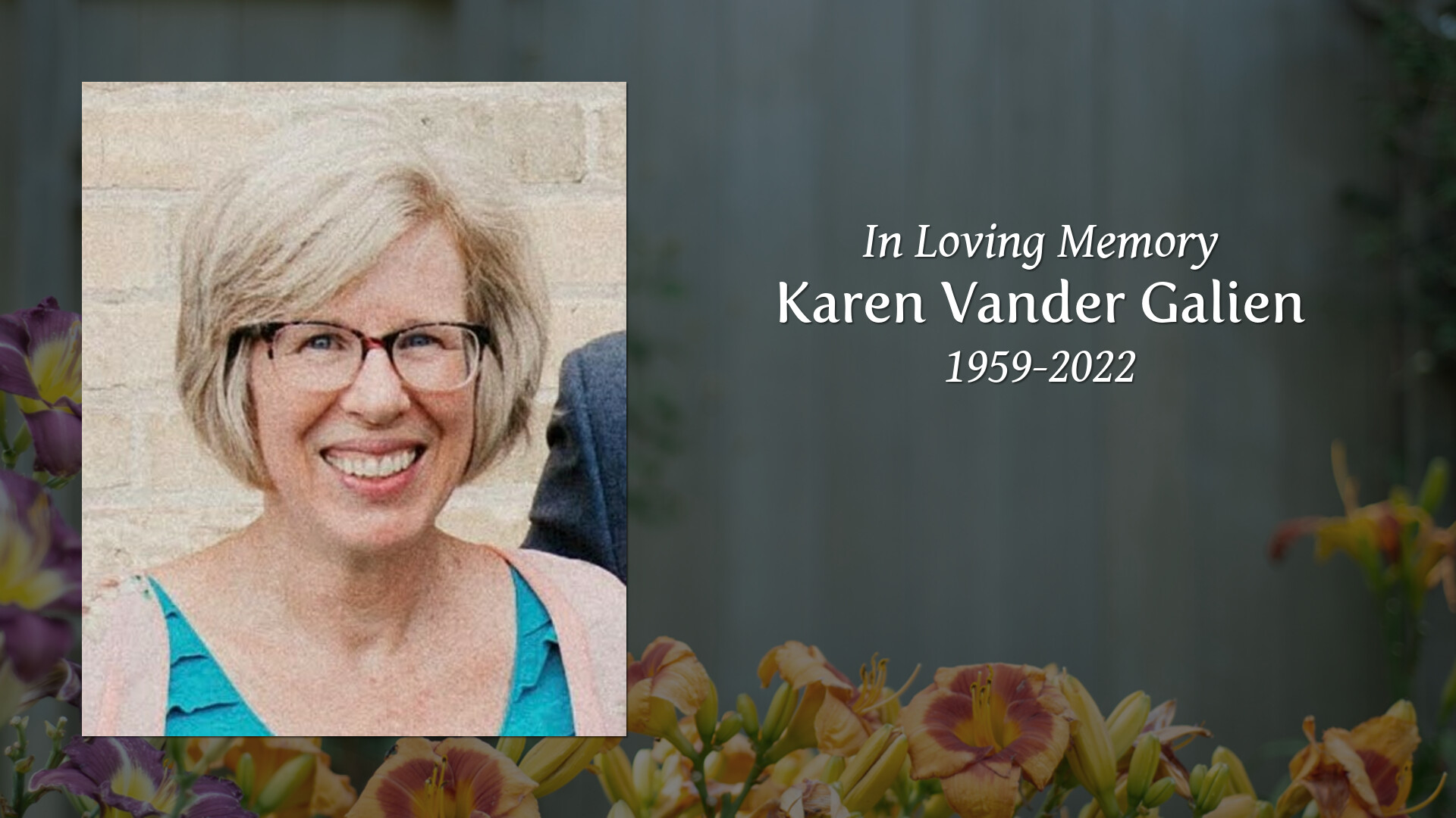 Karen Vander Galien - Tribute Video