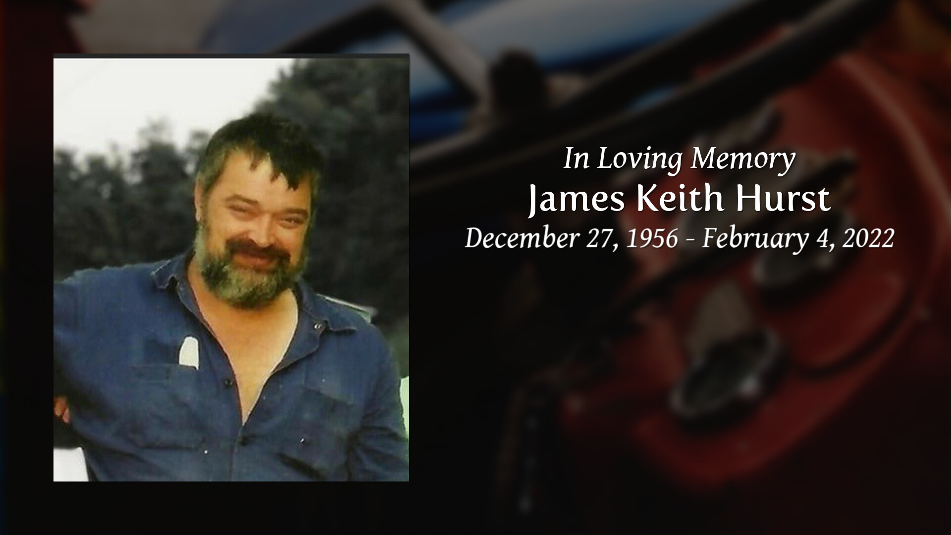 James Keith Hurst - Tribute Video