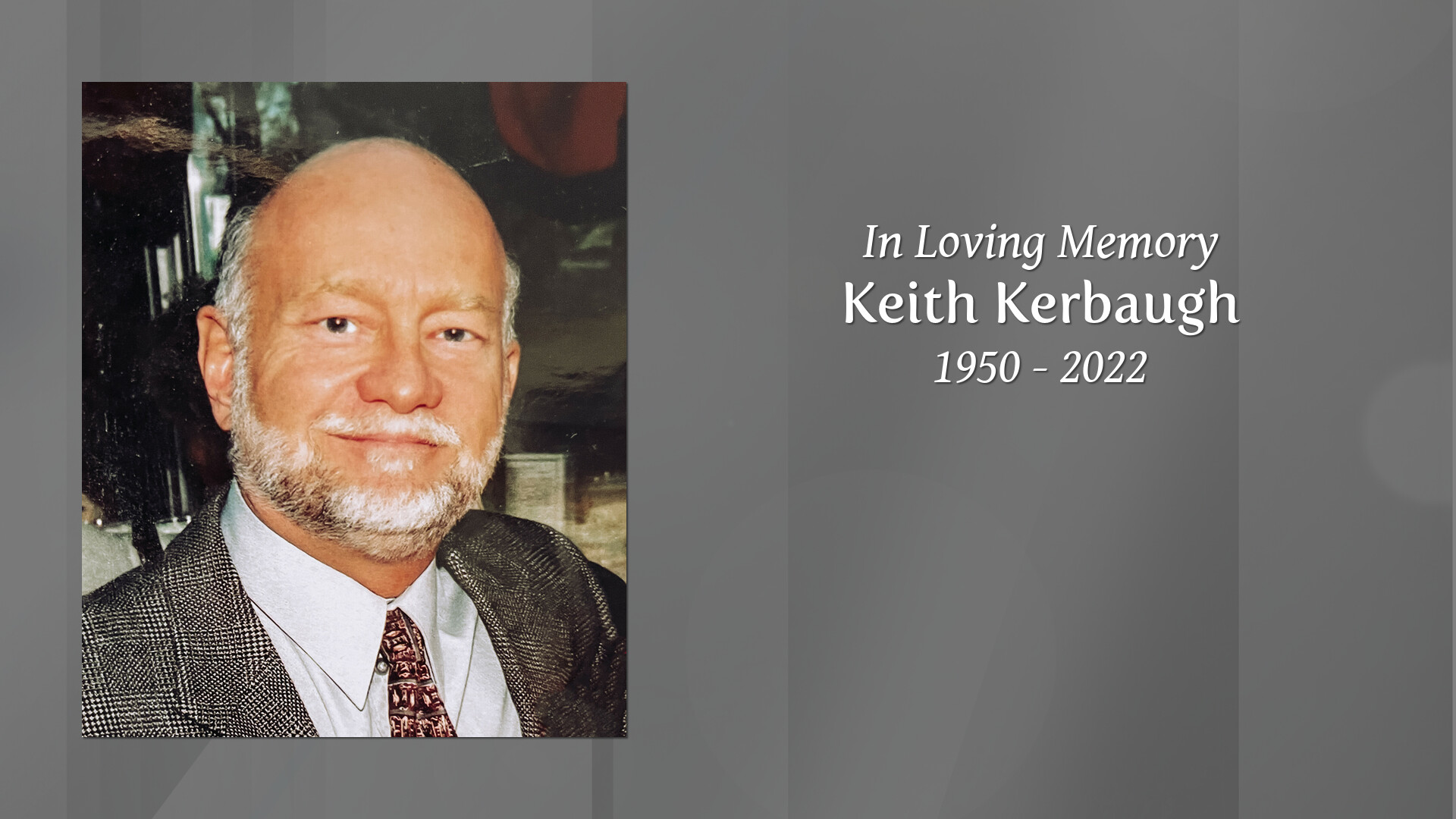 Keith Kerbaugh - Tribute Video