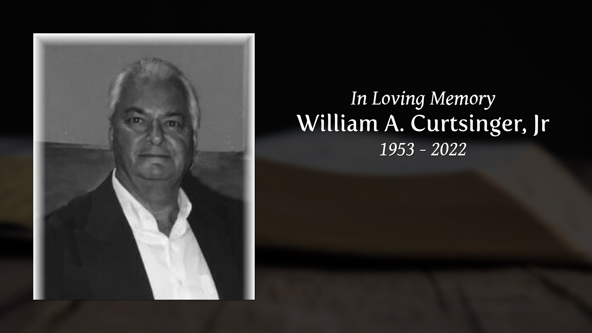 William A. Curtsinger, Jr - Tribute Video