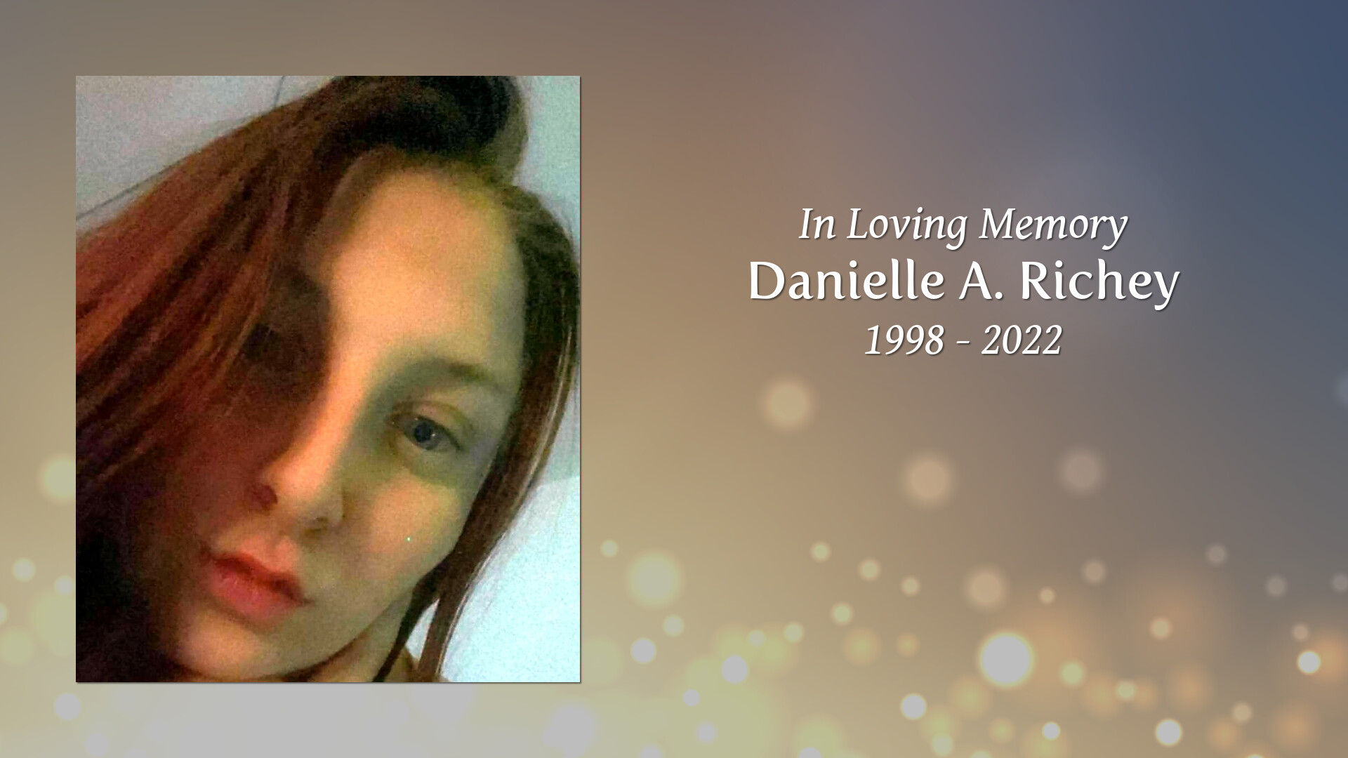 Danielle A. Richey - Tribute Video