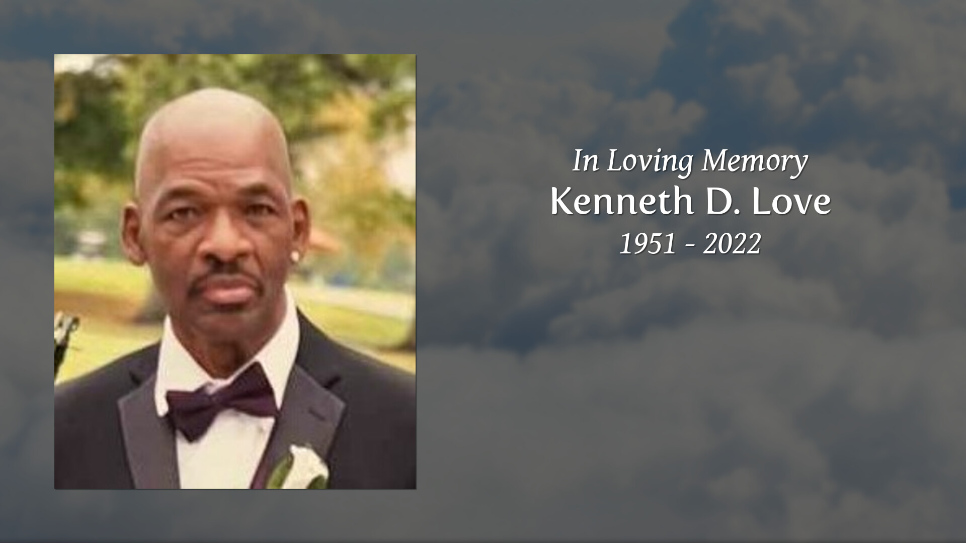 Kenneth D. Love - Tribute Video