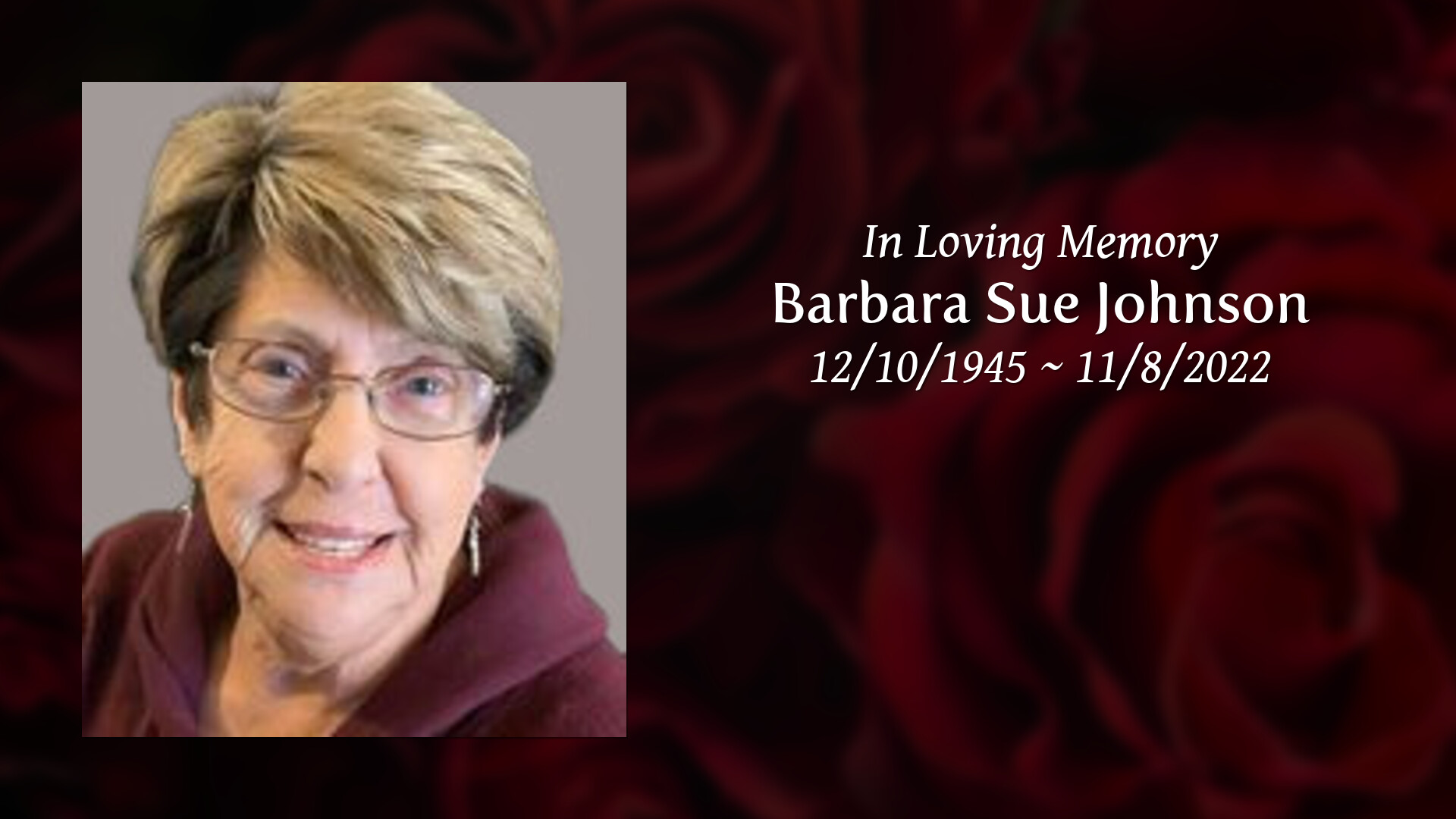 Barbara Sue Johnson - Tribute Video