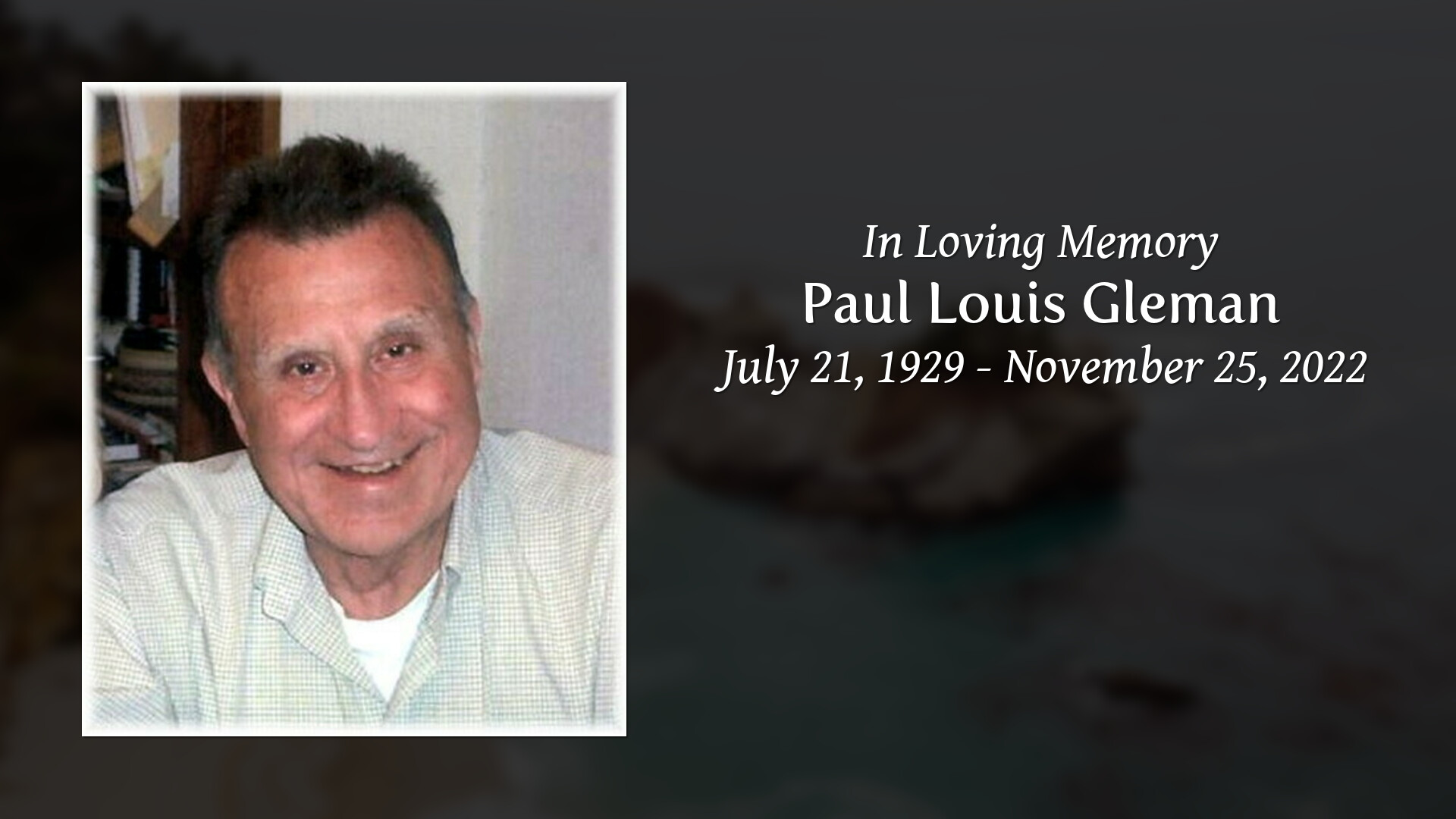 Paul Louis Gleman - Tribute Video