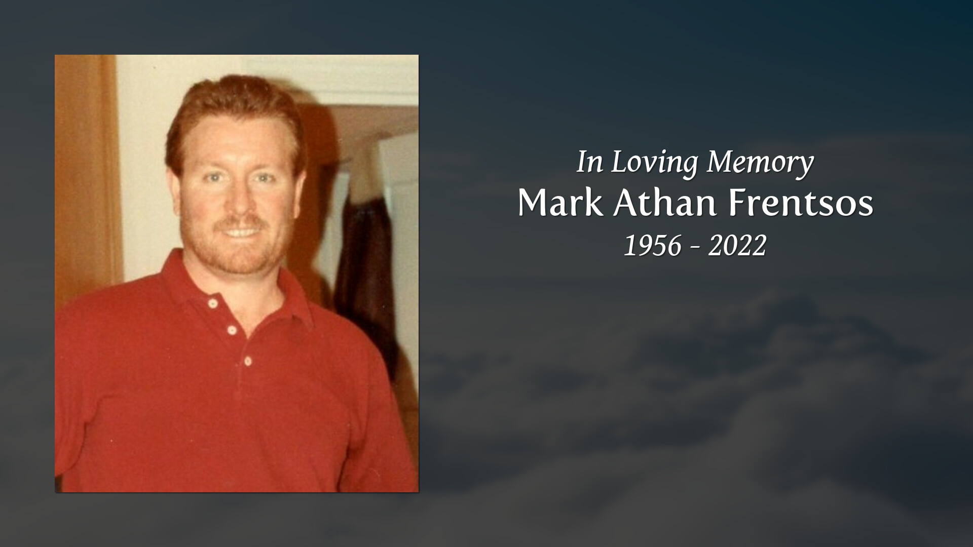 Mark Athan Frentsos - Tribute Video Mark Athan Frentsos - Tribute Video