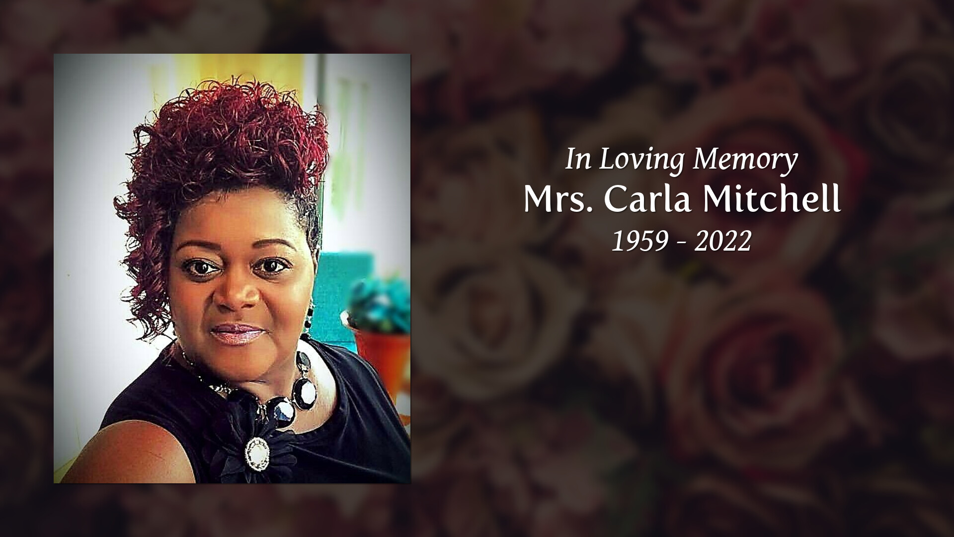 Mrs. Carla Mitchell - Tribute Video