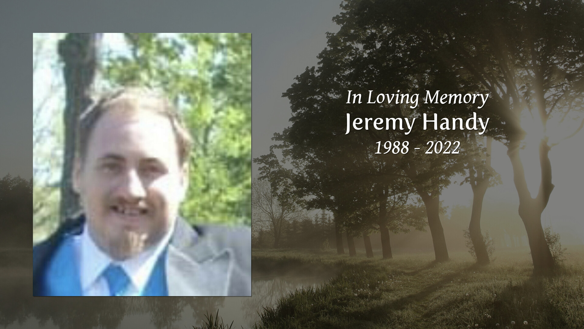 Jeremy Handy - Tribute Video