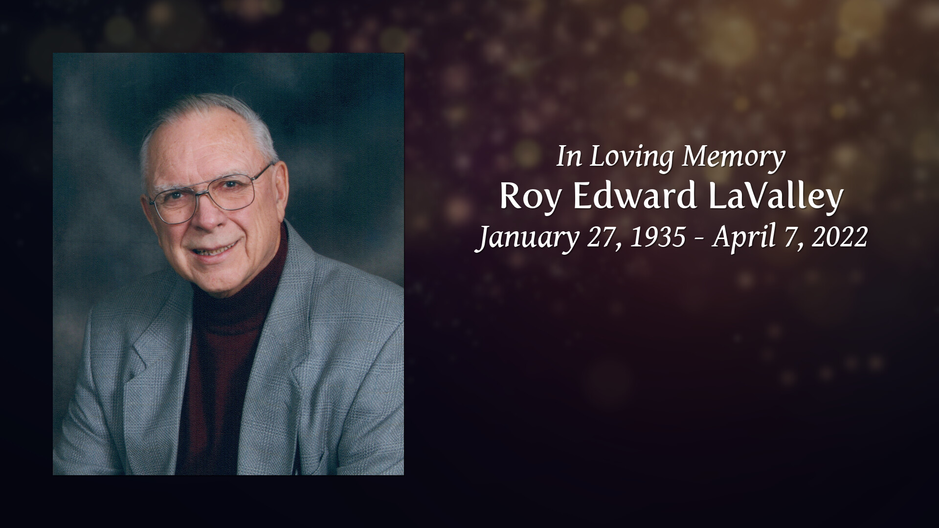 Roy Edward LaValley - Tribute Video