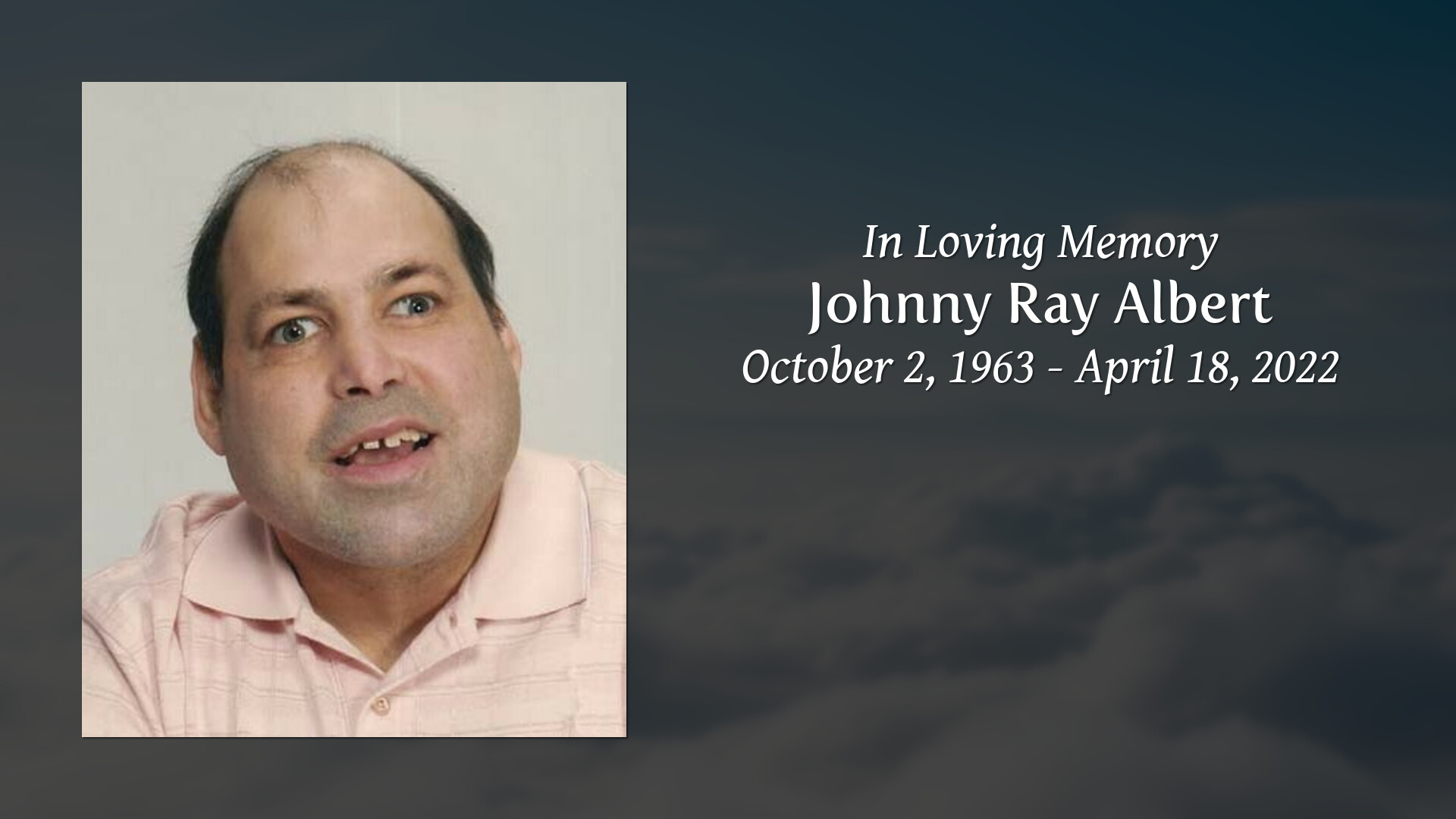 Johnny Ray Albert - Tribute Video