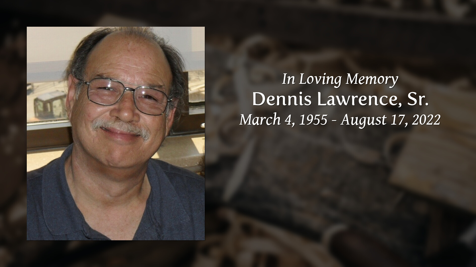 Dennis Lawrence, Sr. - Tribute Video