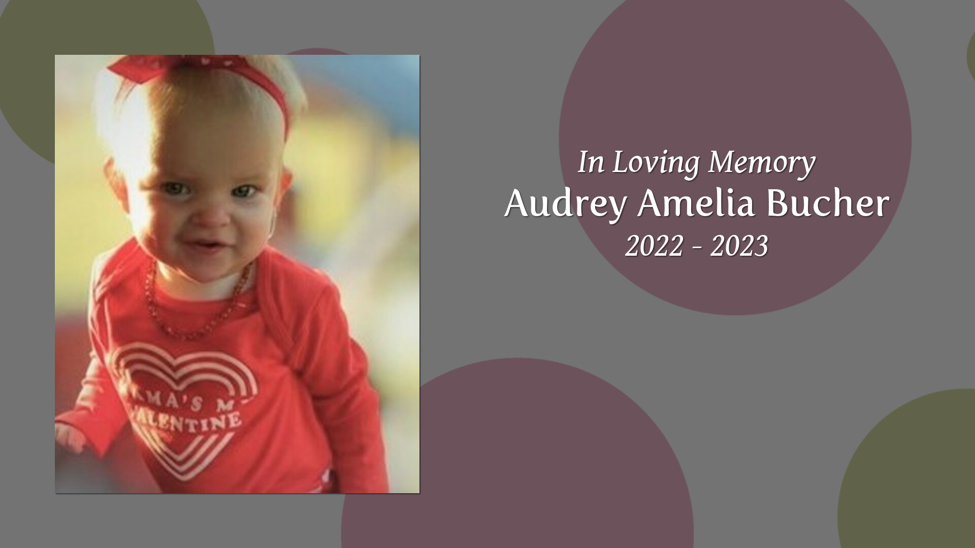 Audrey Amelia Bucher - Tribute Video