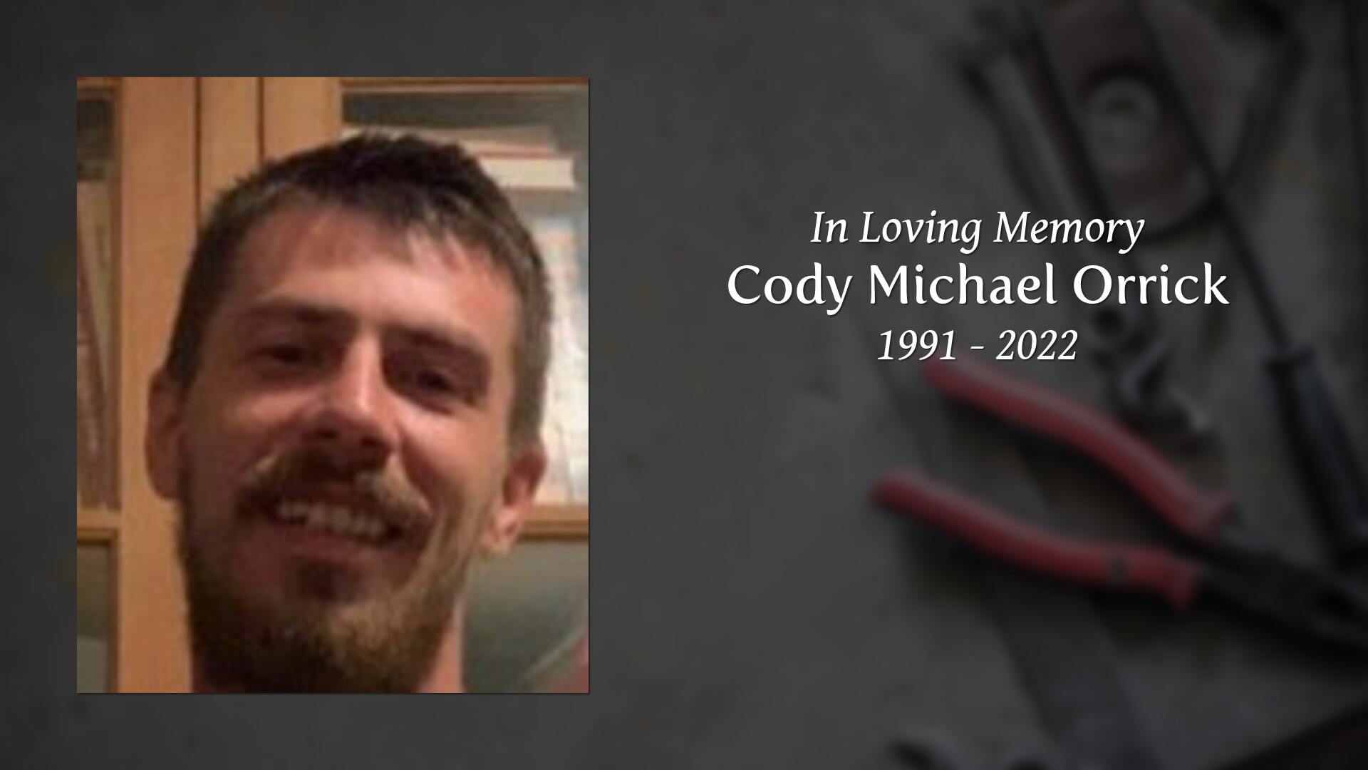 Cody Michael Orrick - Tribute Video