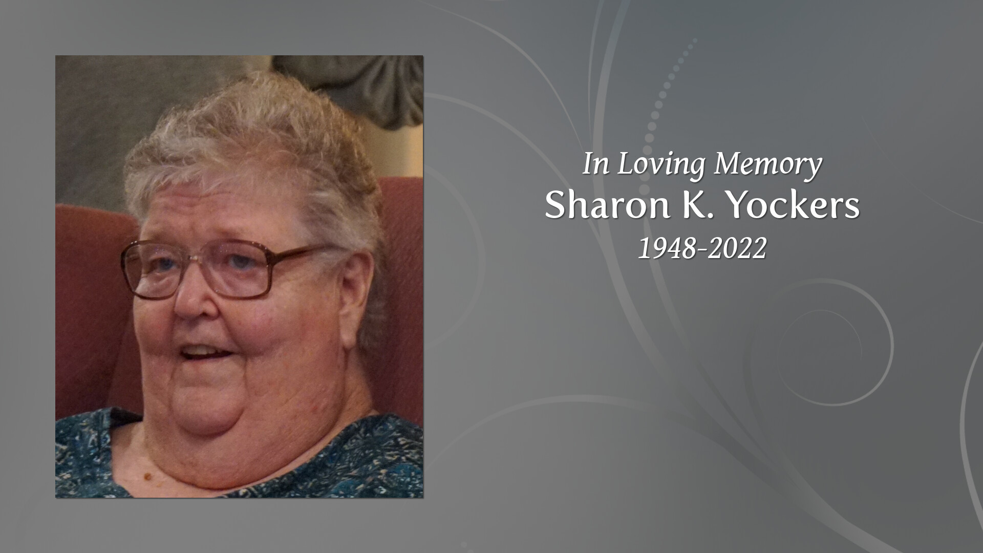 Sharon K. Yockers - Tribute Video