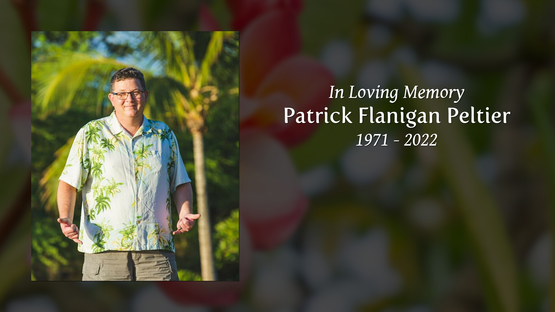 Patrick Flanigan Peltier - Tribute Video