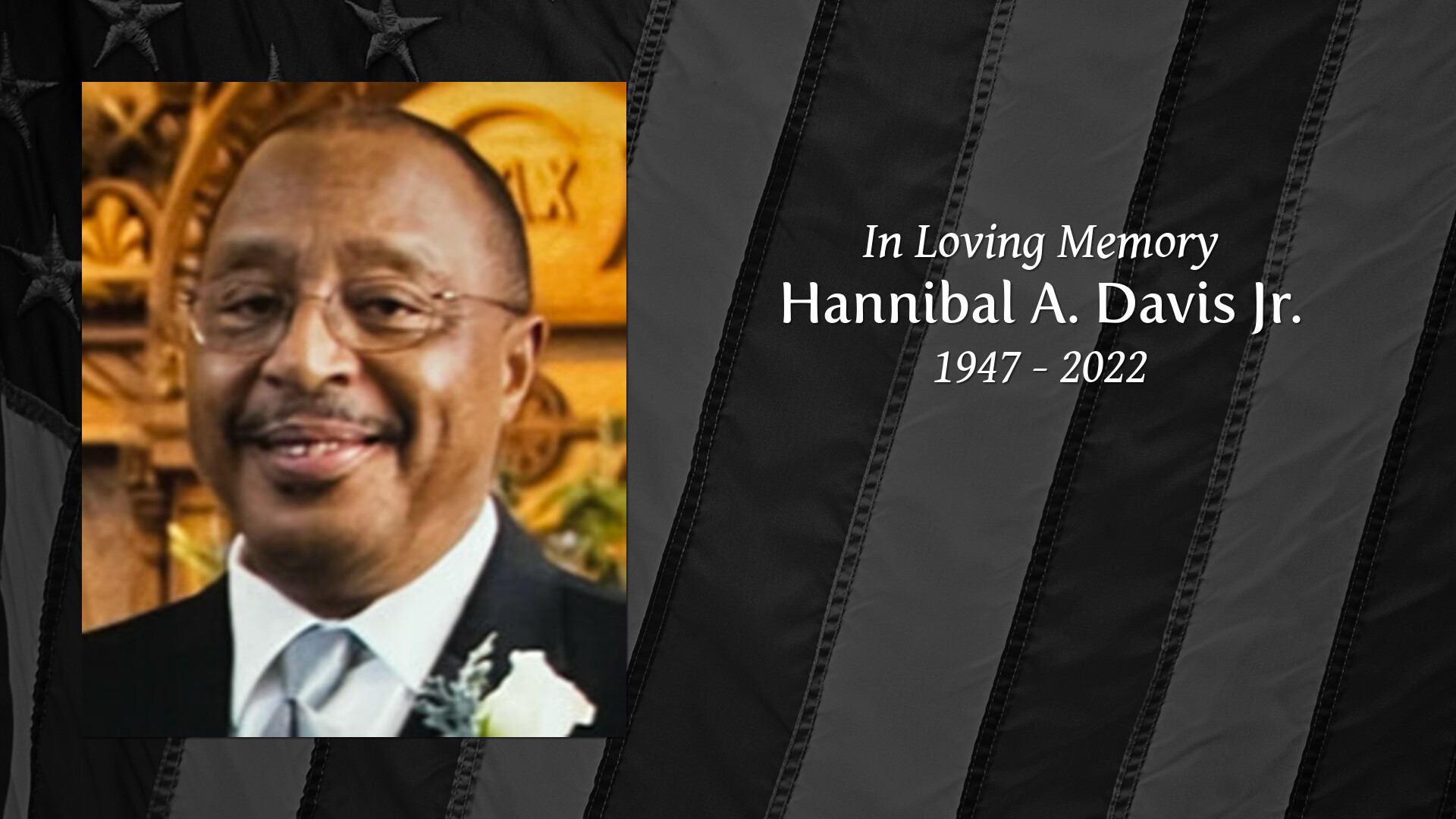 Hannibal A. Davis Jr. - Tribute Video