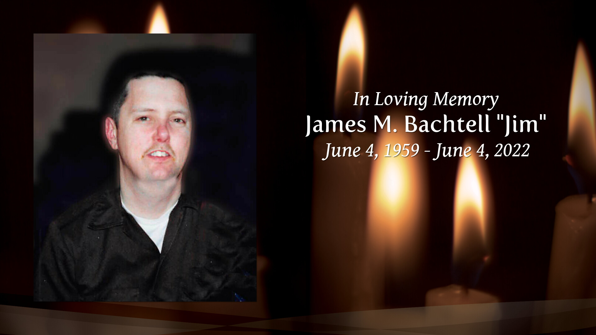 James M. Bachtell "Jim" - Tribute Video