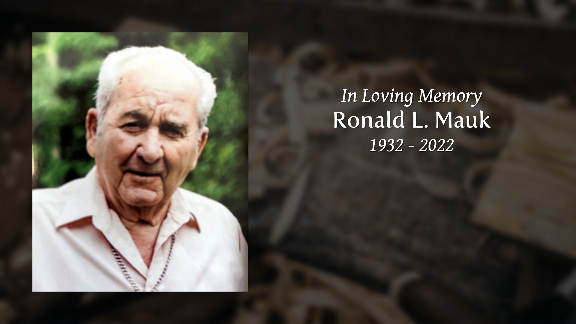 Ronald L. Mauk - Tribute Video
