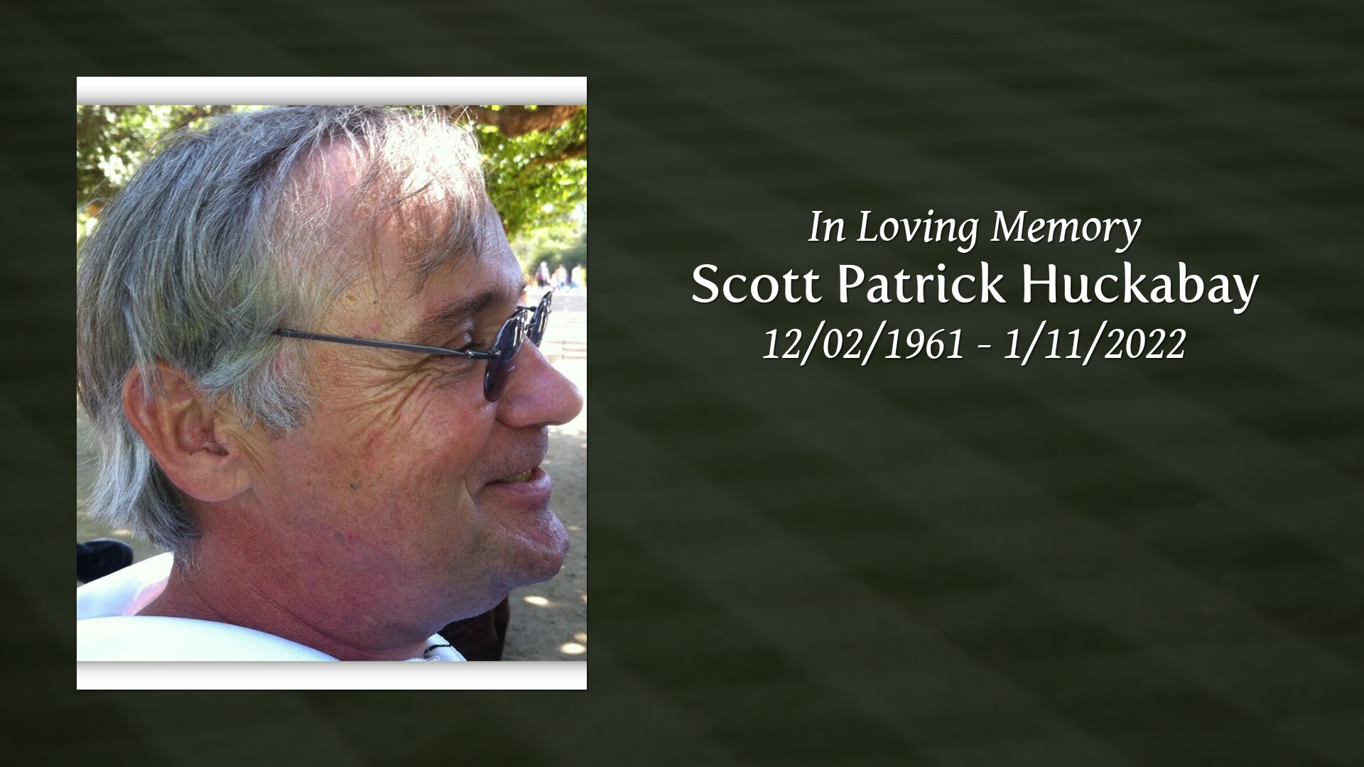 Scott Patrick Huckabay - Tribute Video