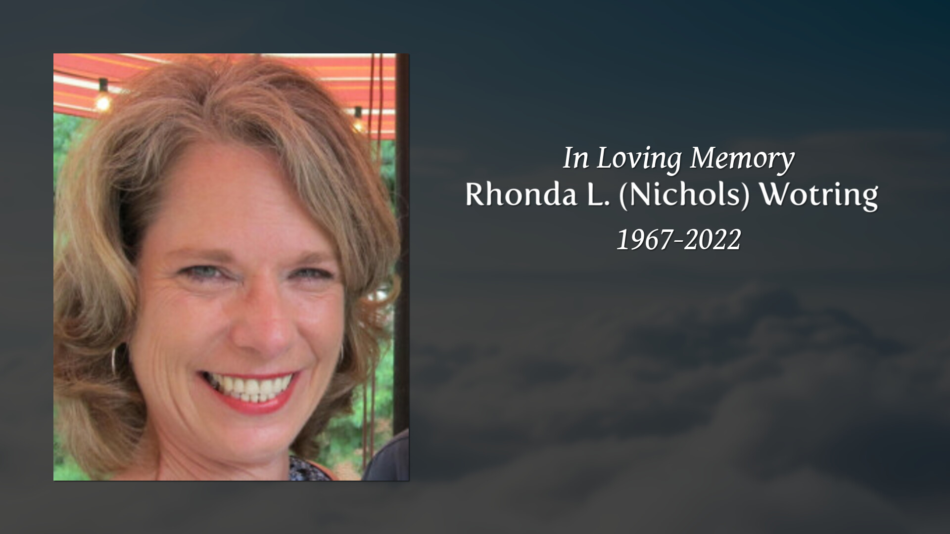 Rhonda L. (Nichols) Wotring - Tribute Video
