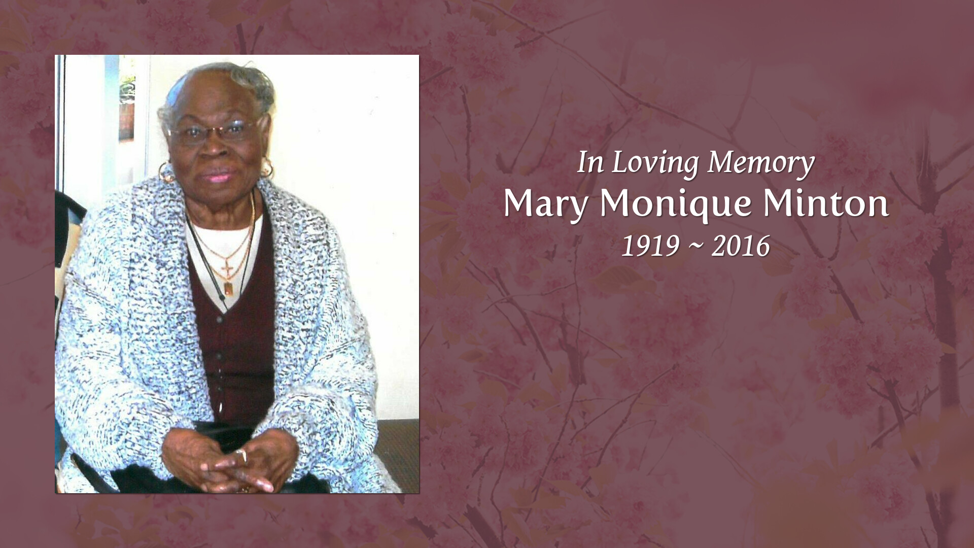 Mary Monique Minton - Tribute Video