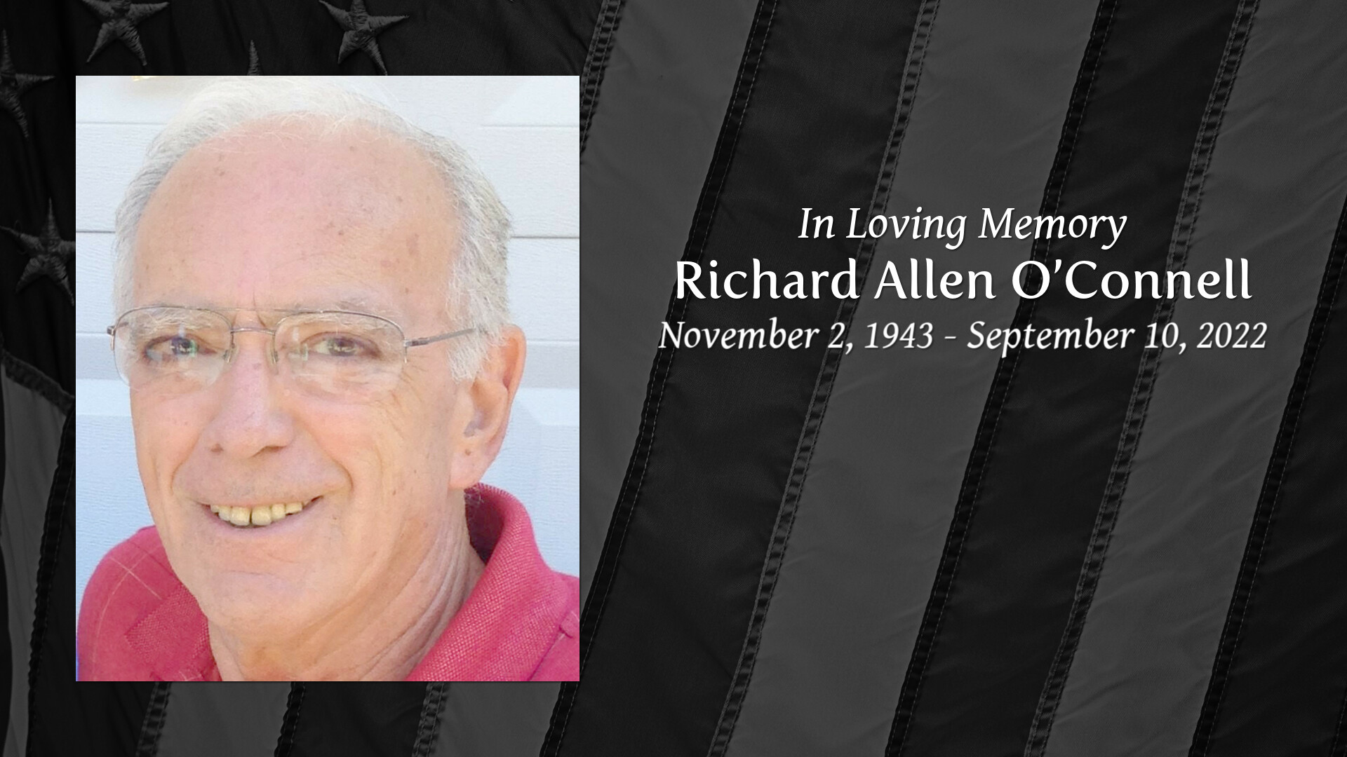 Richard Allen O’Connell - Tribute Video
