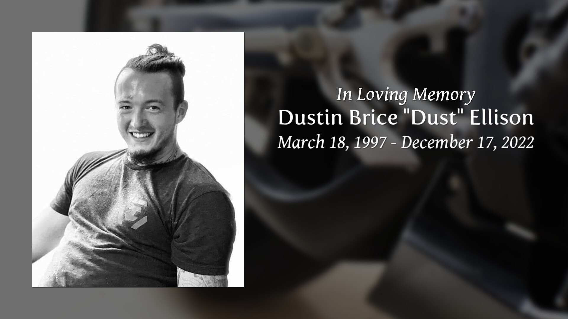 Dustin Brice "Dust" Ellison - Tribute Video