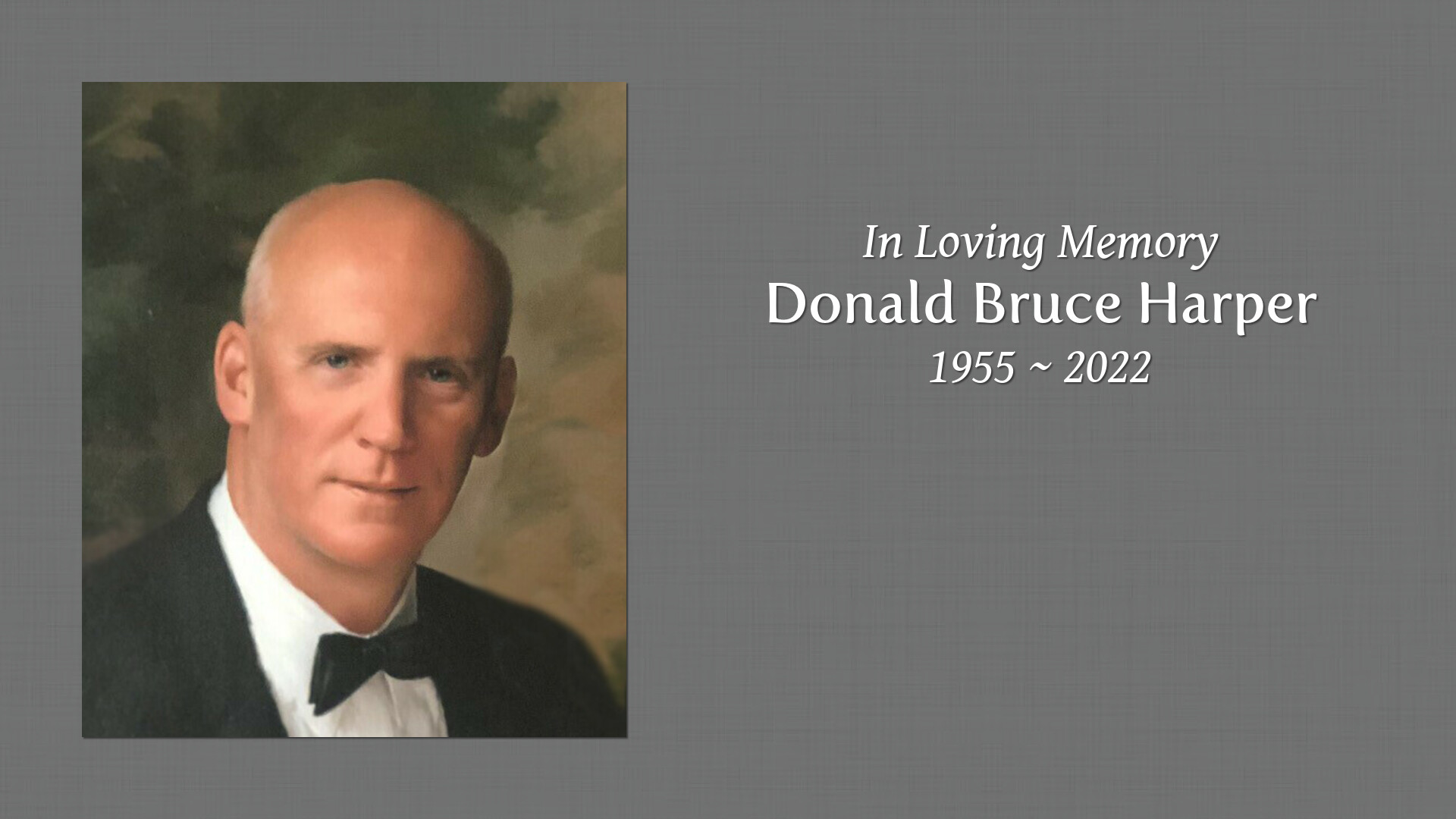Donald Bruce Harper - Tribute Video