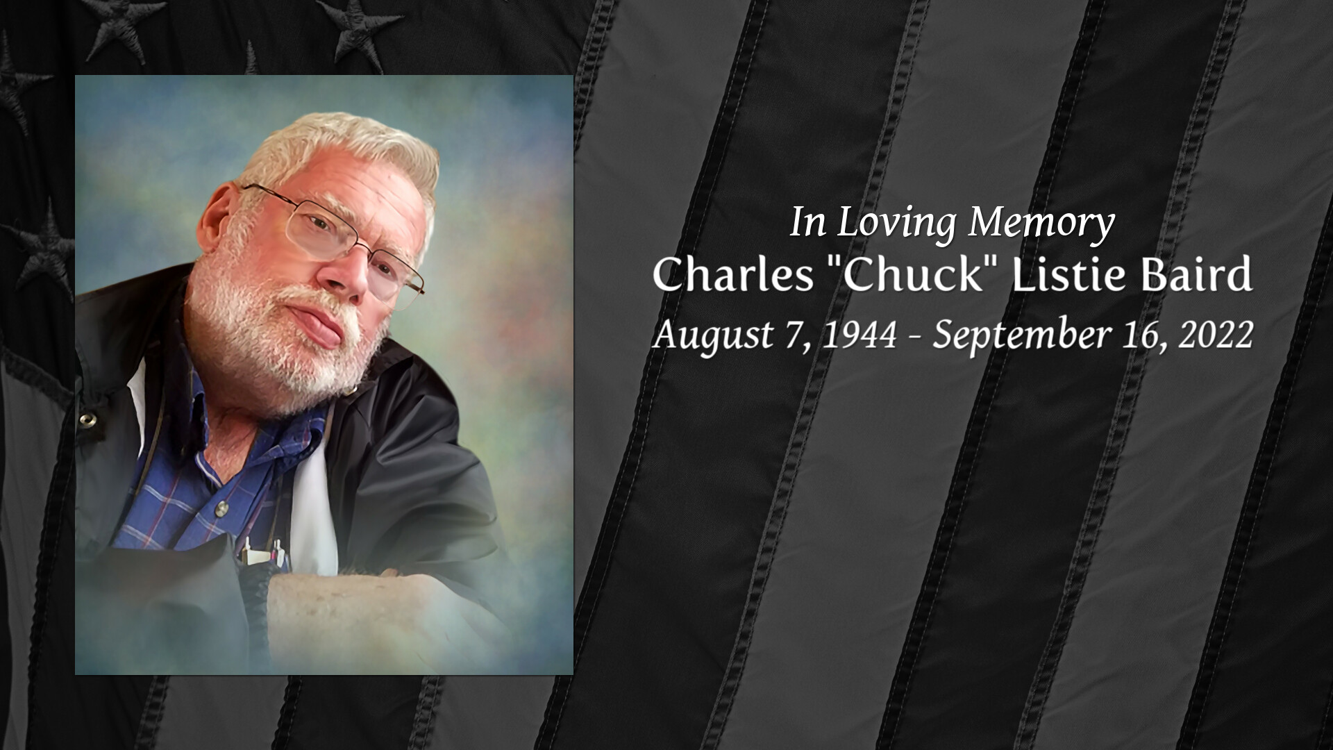Charles "Chuck" Listie Baird - Tribute Video