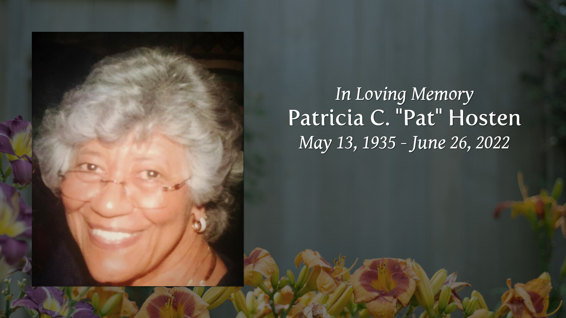 Patricia C. "Pat" Hosten - Tribute Video