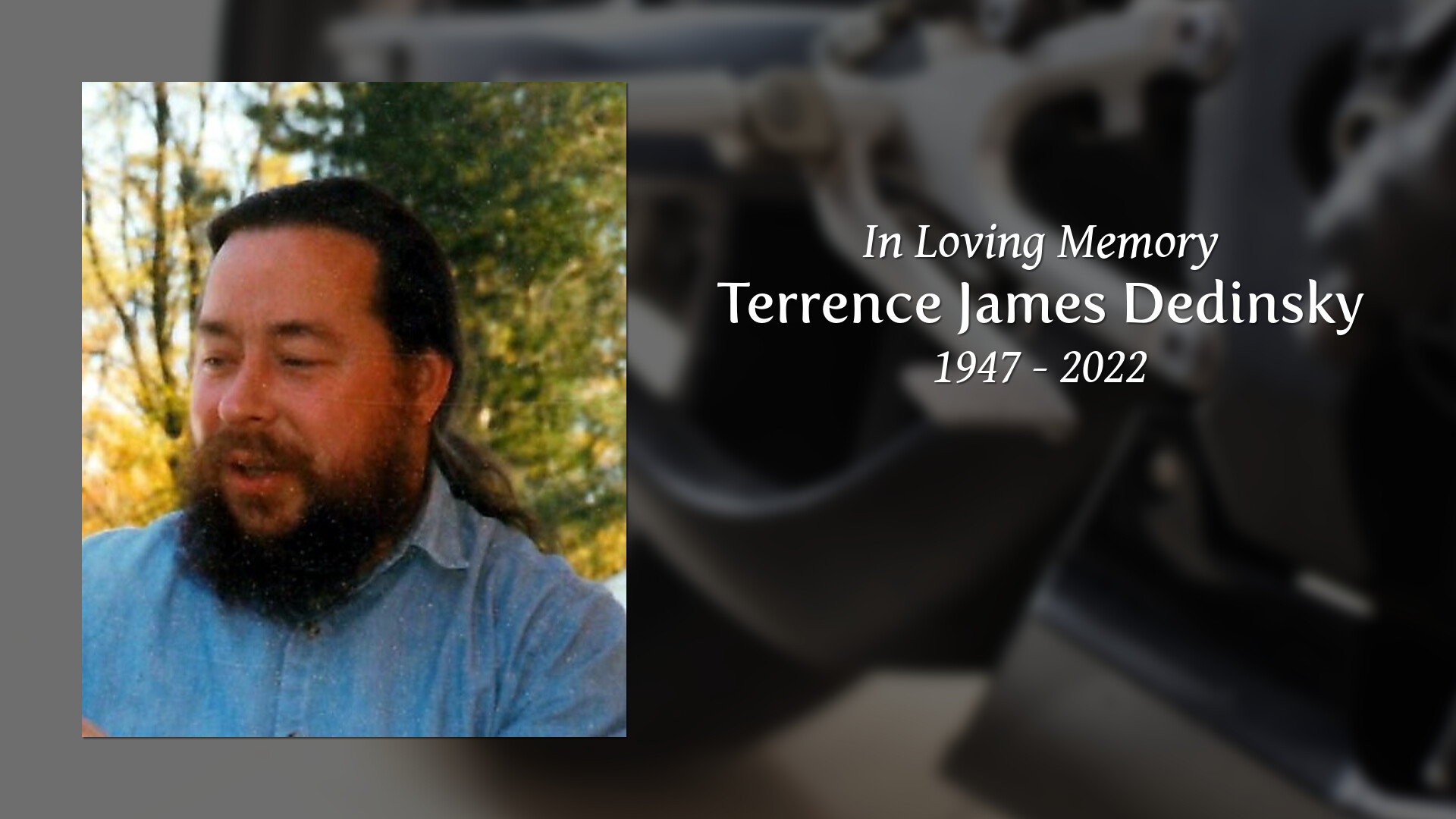 Terrence James Dedinsky - Tribute Video