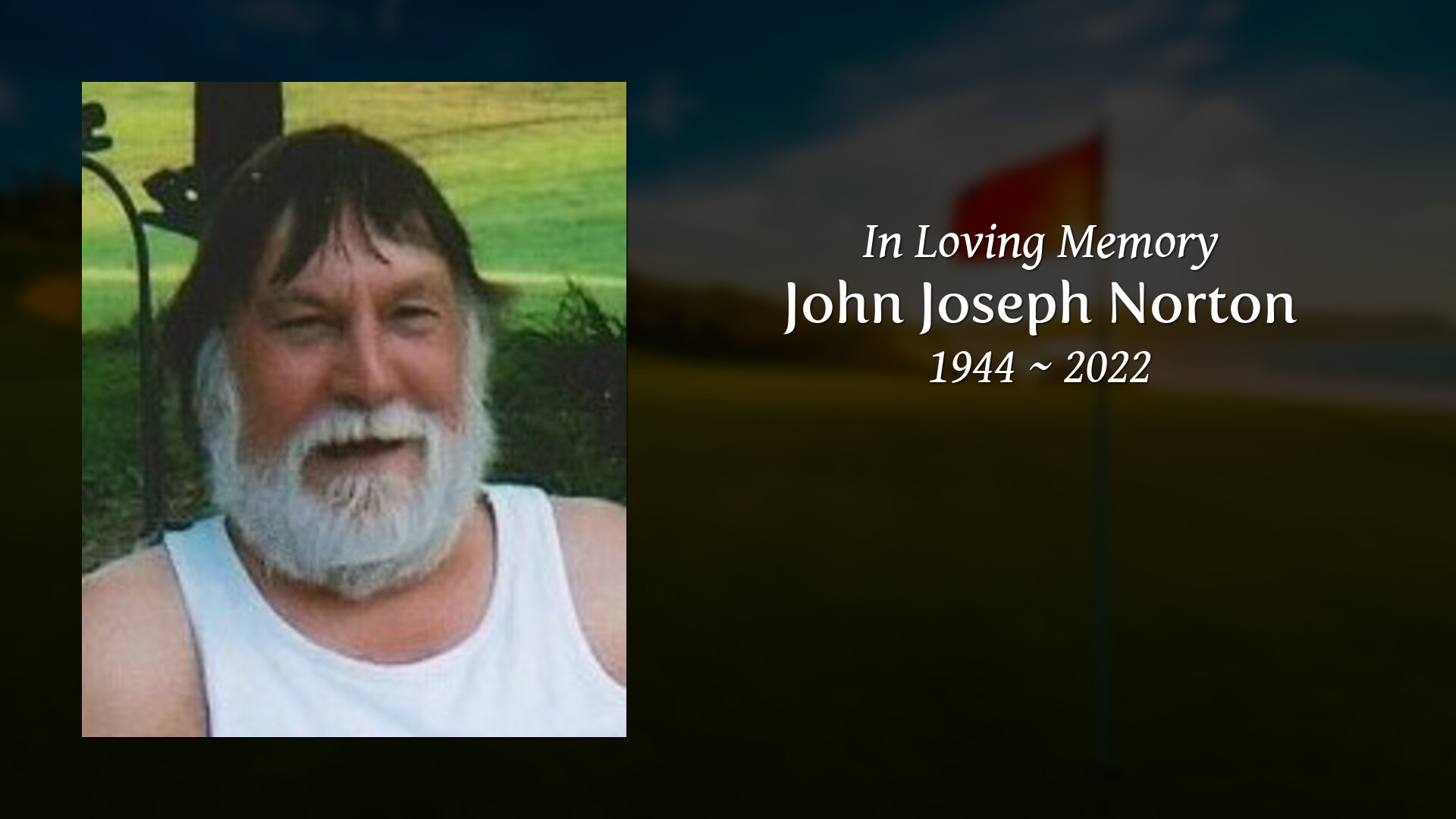 John Joseph Norton - Tribute Video