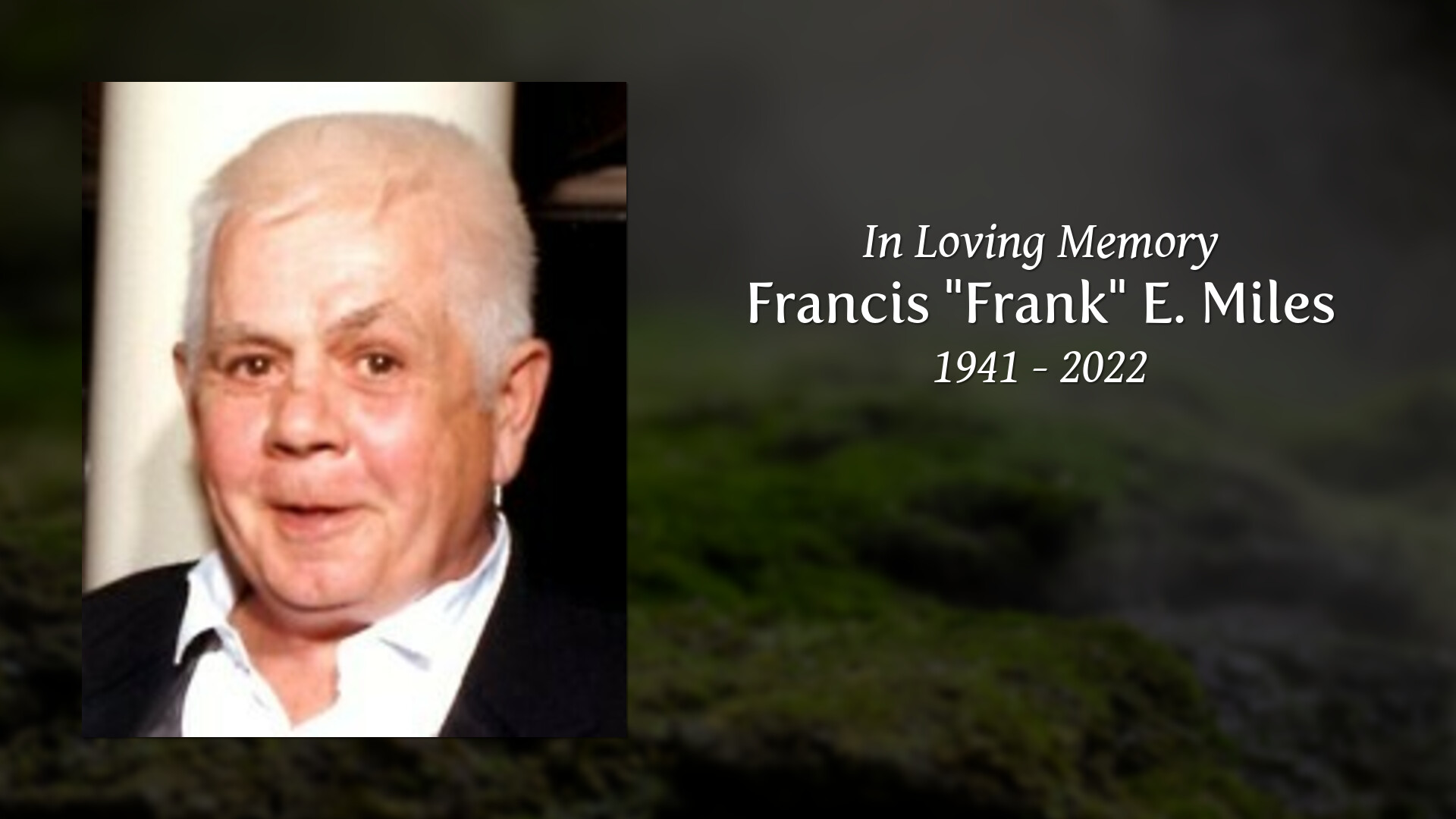 Francis "Frank" E. Miles - Tribute Video