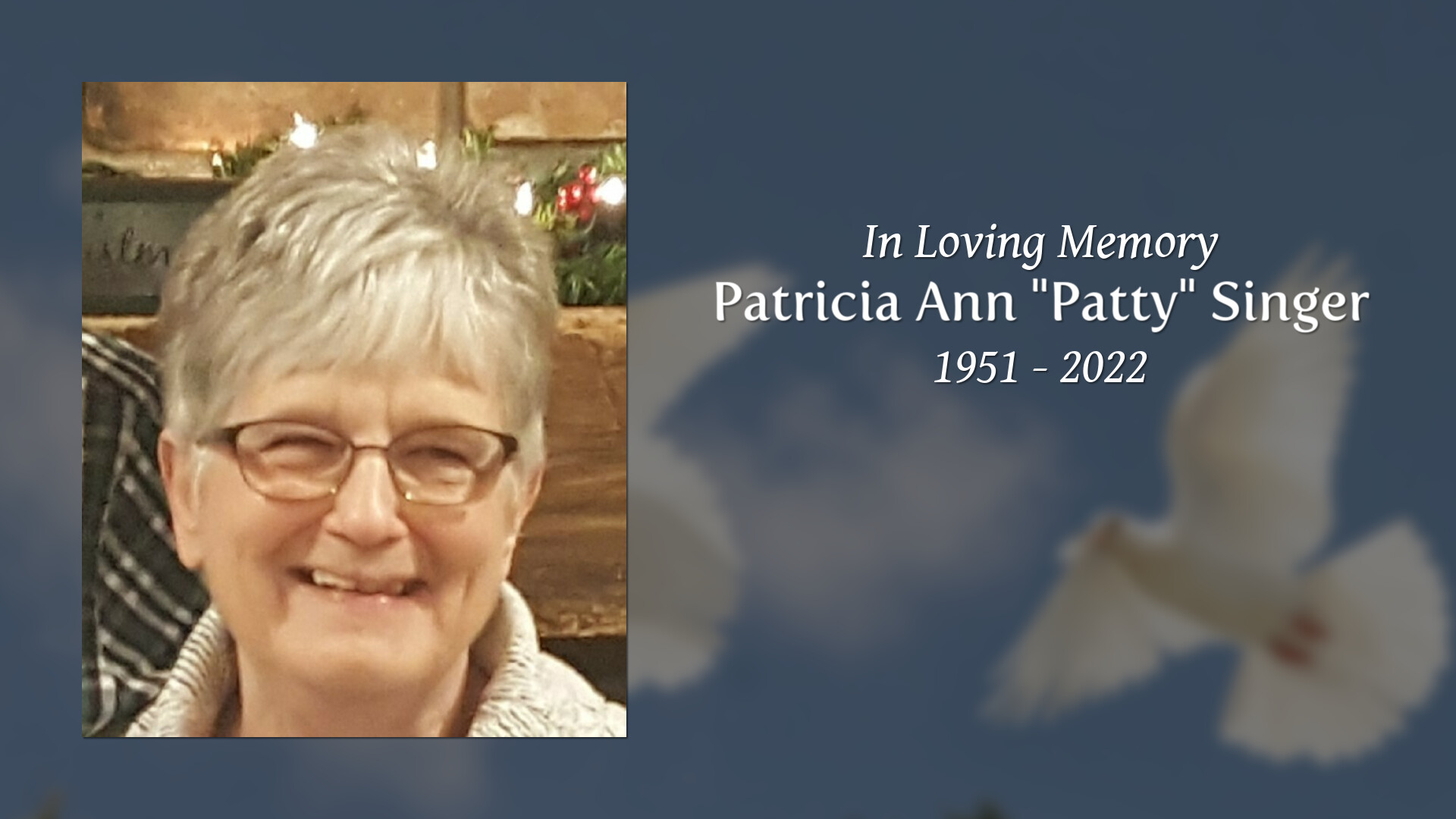 Patricia Ann "Patty" Singer - Tribute Video