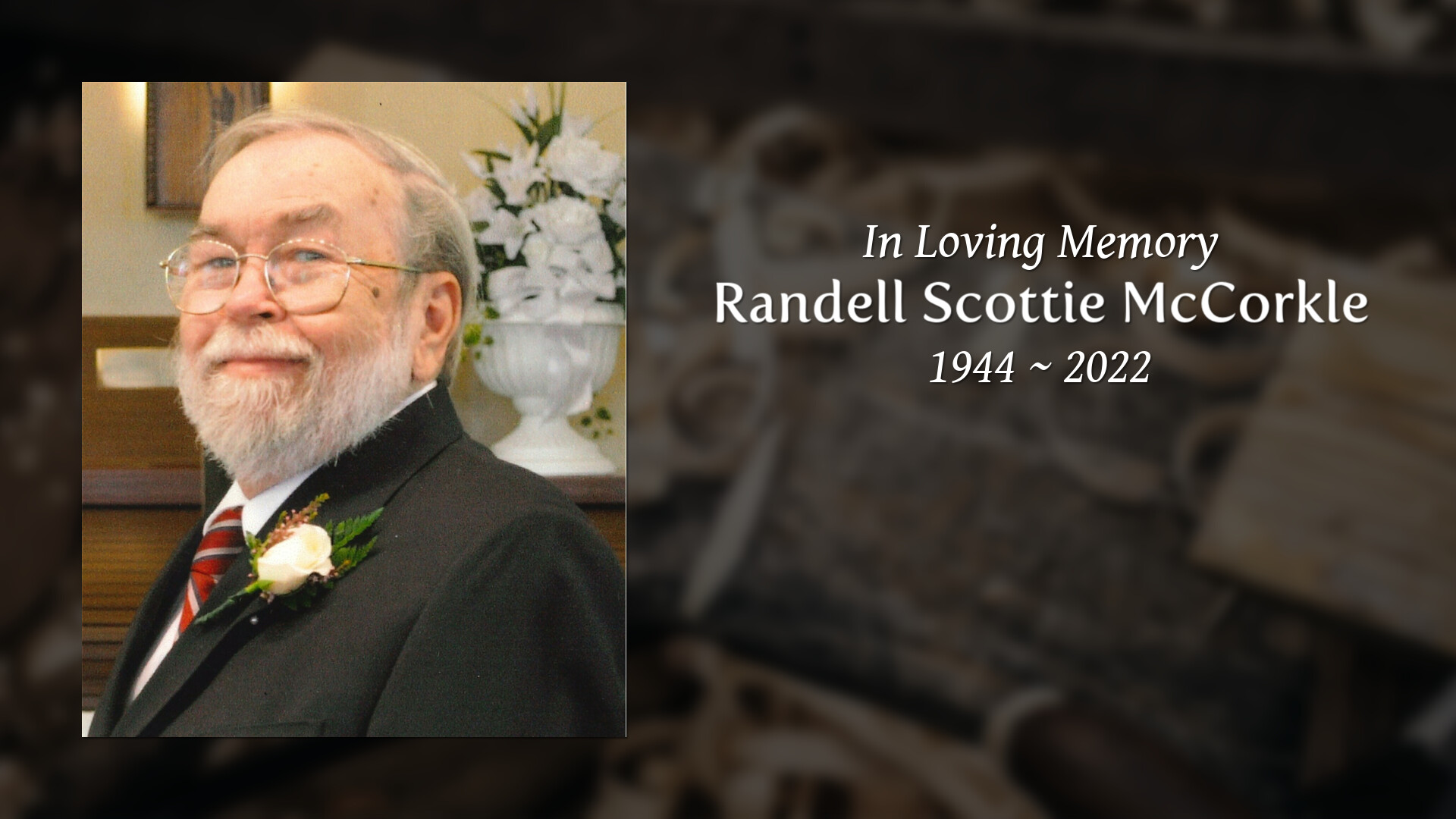 Randell Scottie McCorkle - Tribute Video