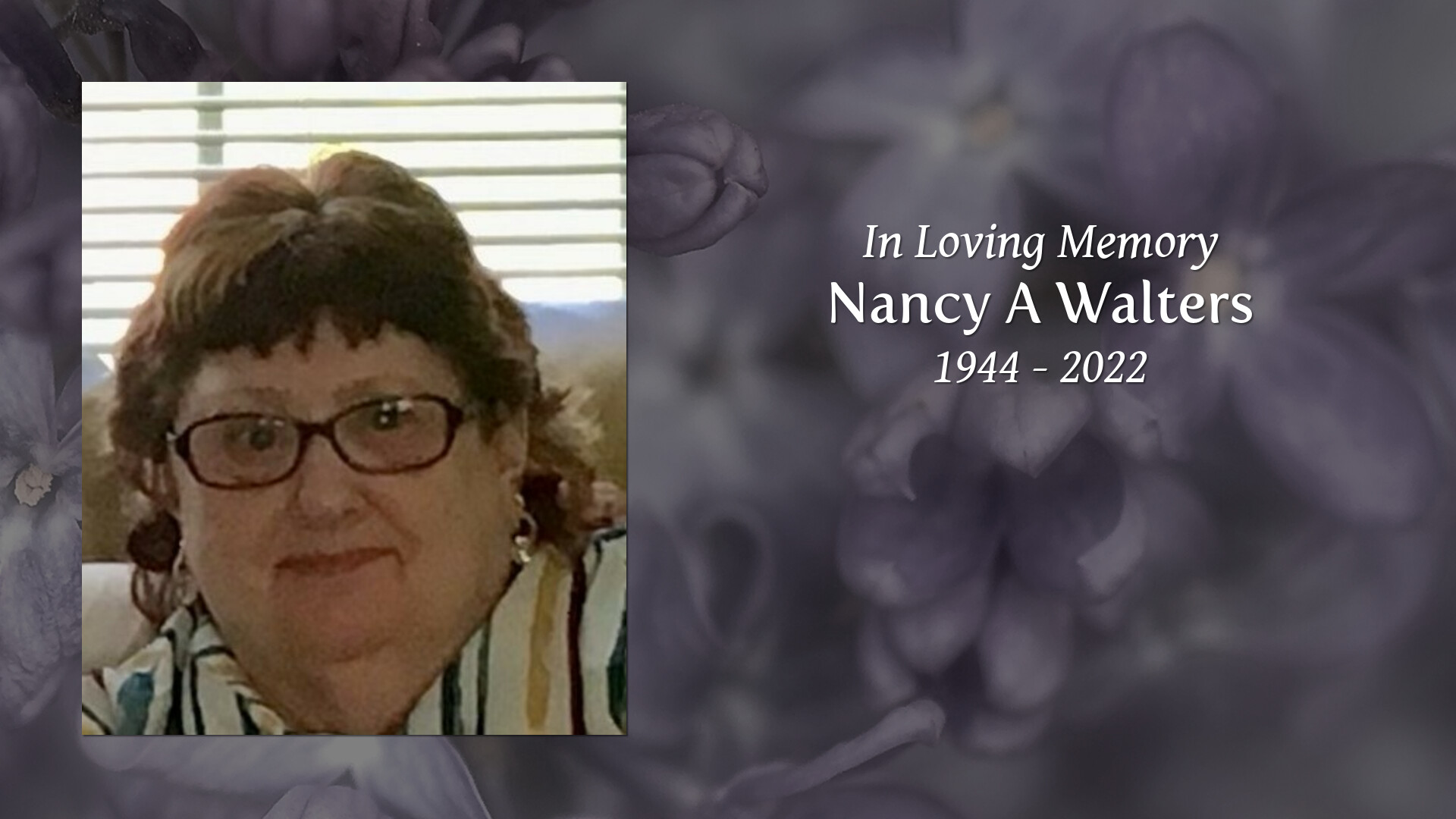 Nancy A Walters - Tribute Video