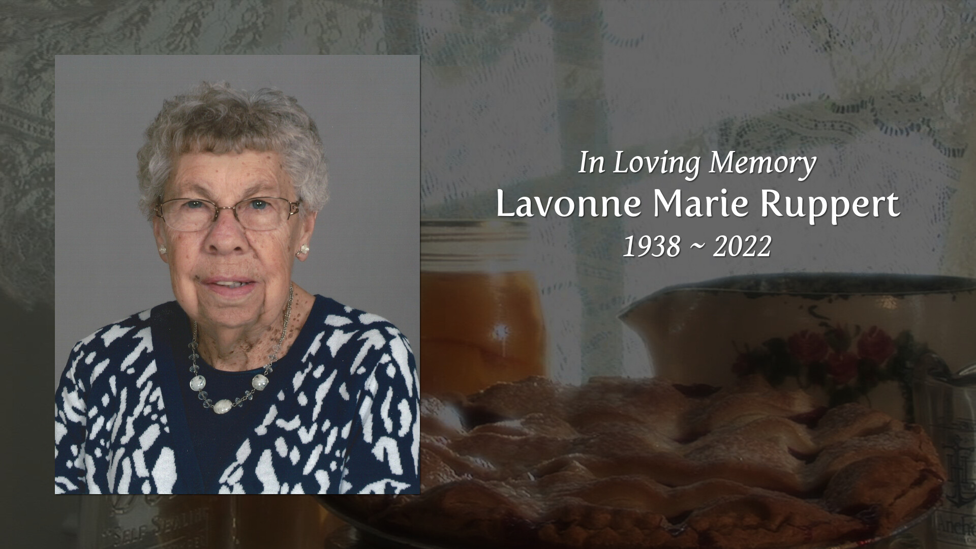 Lavonne Marie Ruppert - Tribute Video