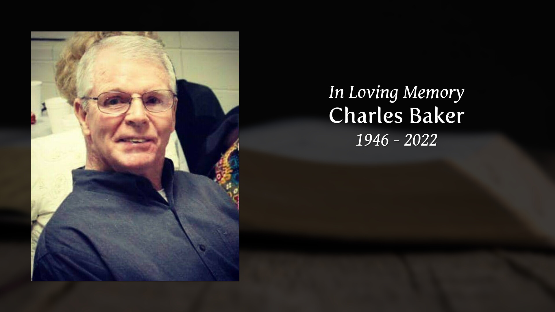 Charles Baker - Tribute Video