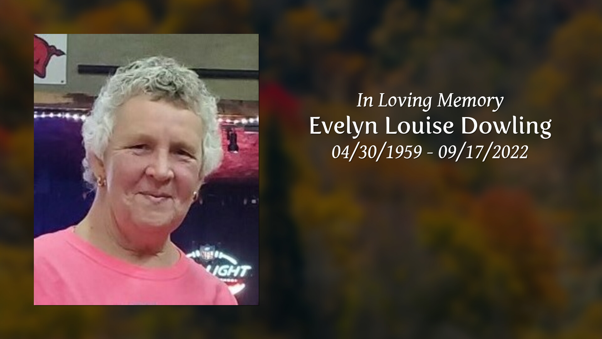 Evelyn Louise Dowling - Tribute Video