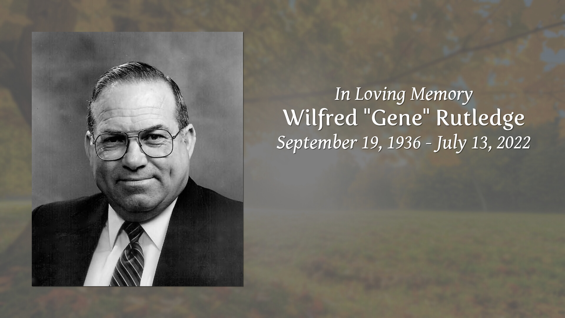 Wilfred "Gene" Rutledge - Tribute Video